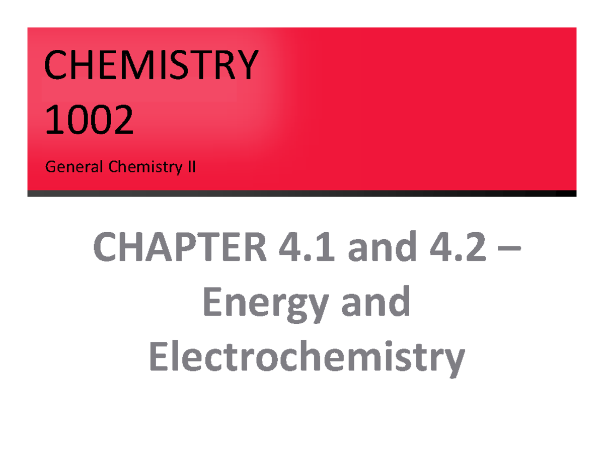 Electrochem Full Notes - CHEMISTRY 1002 General Chemistry II CHAPTER 4 ...
