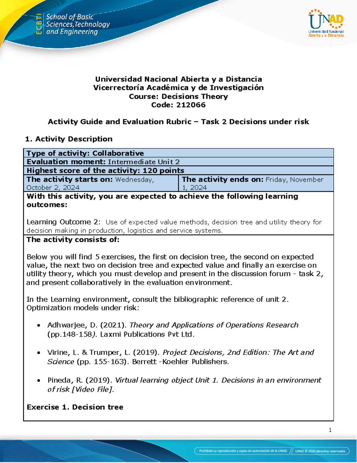 Activity Guide and Evaluation Rubric - Unit 2 -Task 2 - Decisions under ...