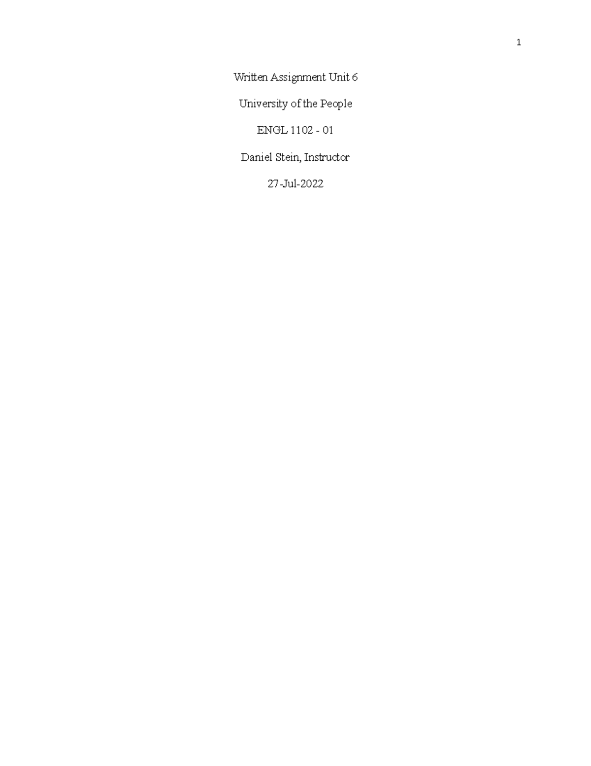 Written Assignment unit 6 - 1 Written Assignment Unit 6 University of the People ENGL 1102 - 01 ...