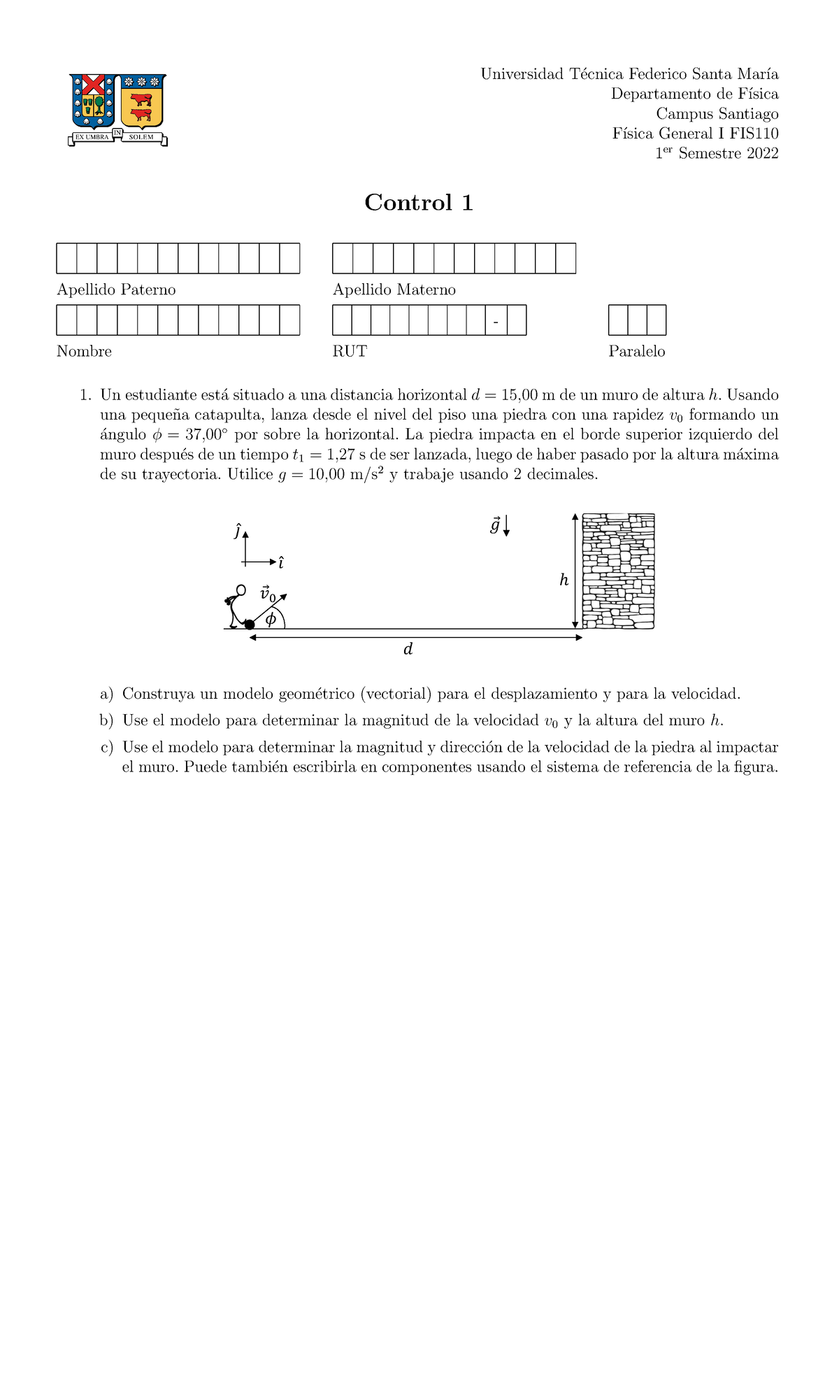 Control 1A 2022 - pata certamen 3 de fisica, en si necesito subir alguna cosa para descargar ...