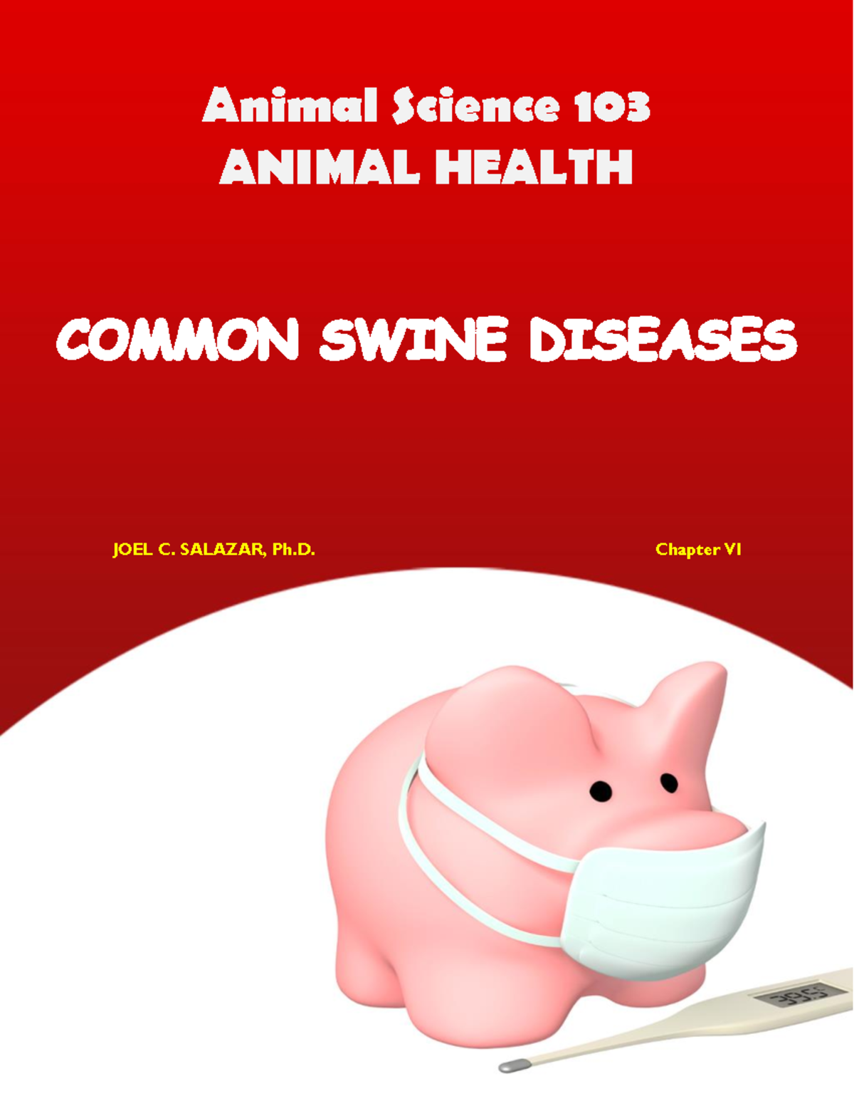 FLM Animal-Health Chapter-6 - Animal Science 103 ANIMAL HEALTH JOEL C ...