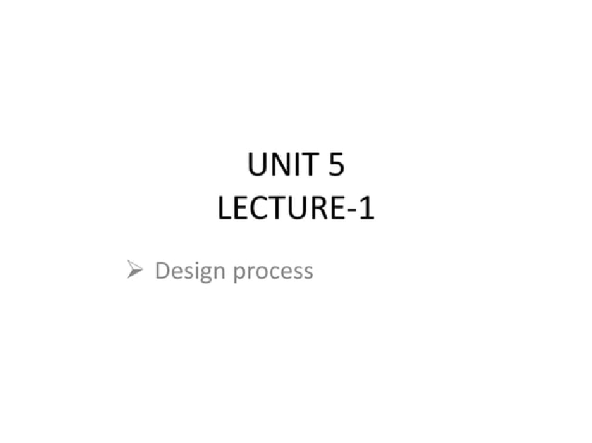 MR3601 Design of Mechatronics System - UNIT 5 Design process UNIT 5 ...