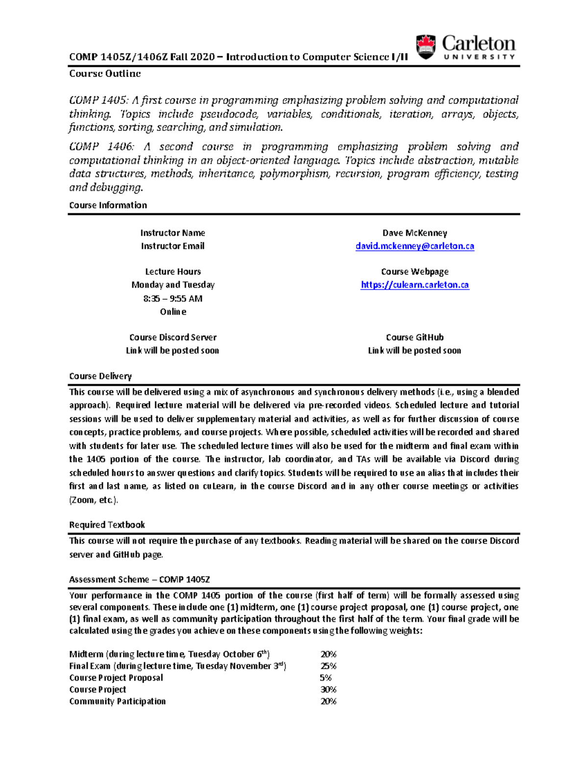 Comp1405z-comp1406z-f20-course outline - Course Outline COMP 1405: A first course in programming ...