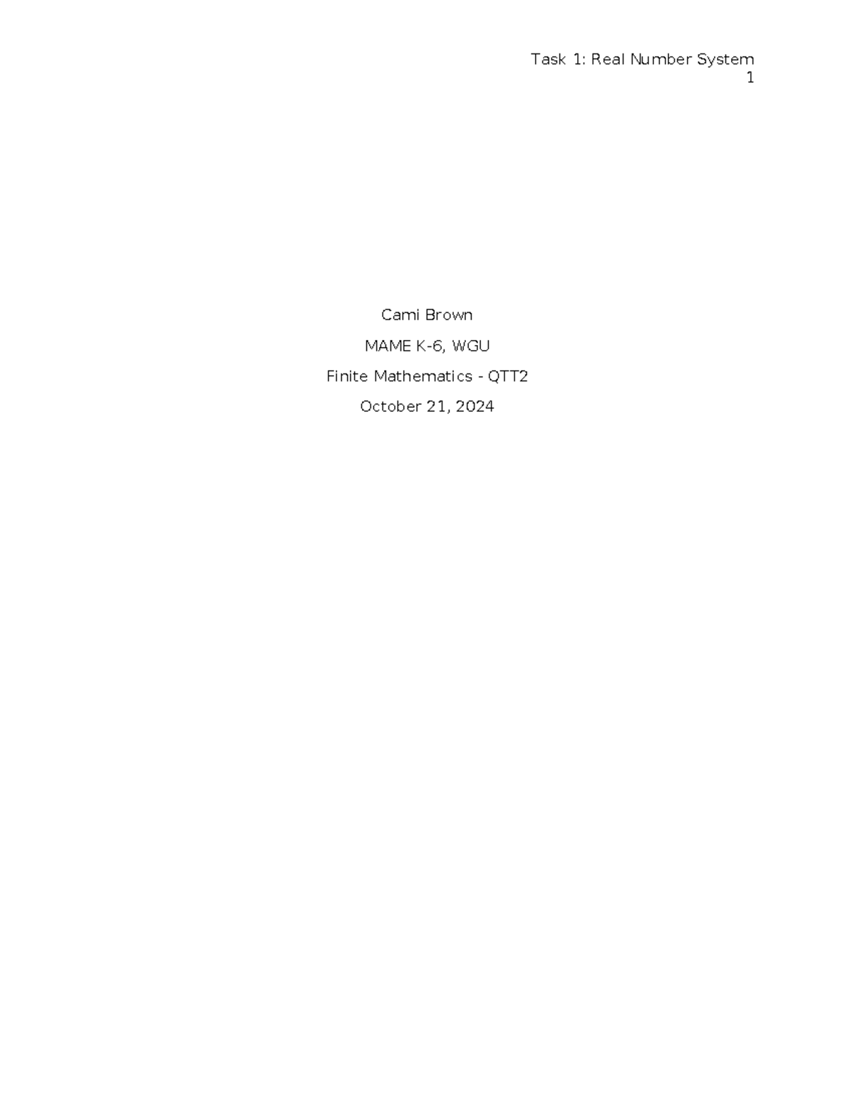 Cami Brown Task 1 QTT2 - passed task 1 - 1 Cami Brown MAME K-6, WGU ...