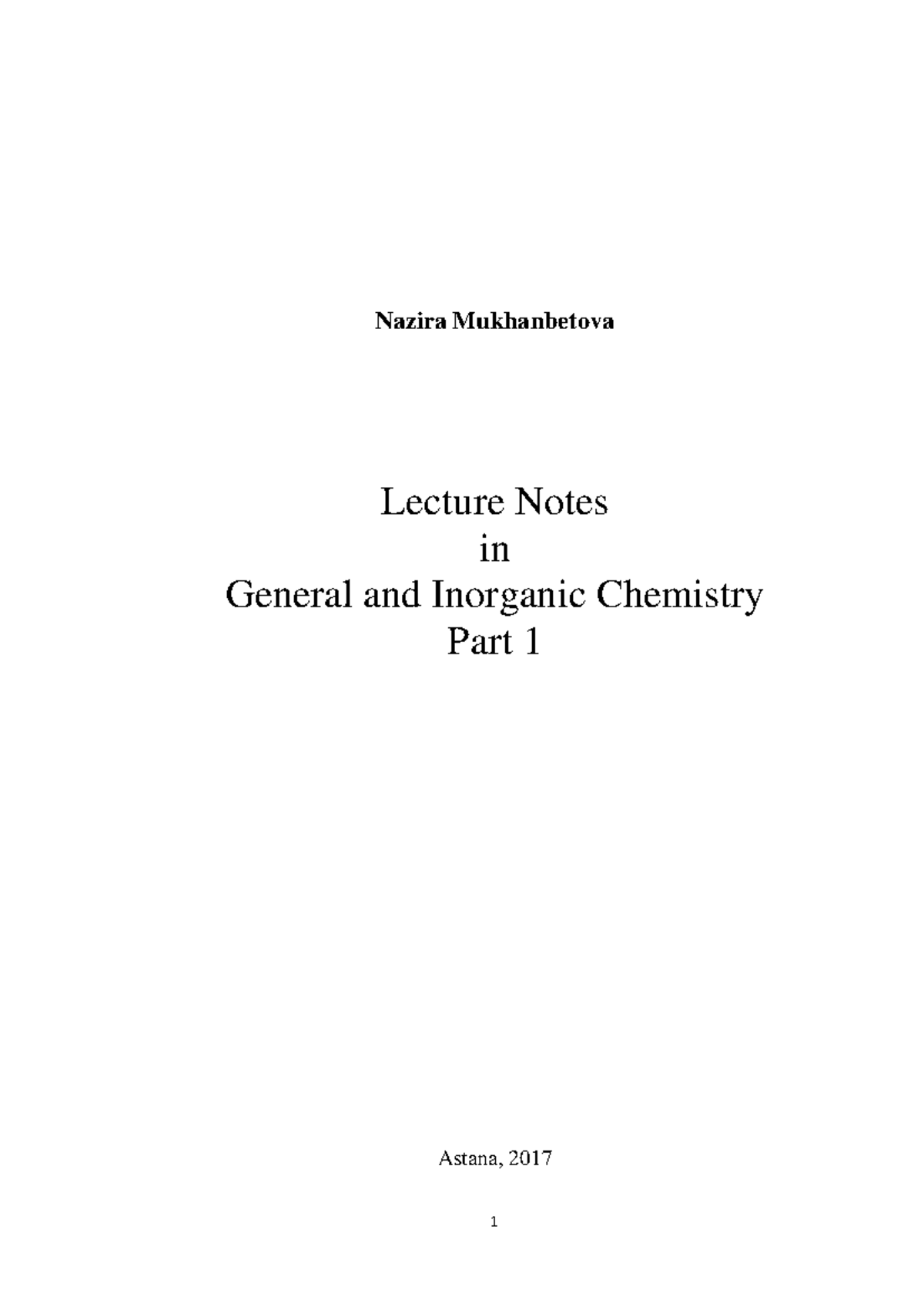 Lecture Notes in General and Inorganic C - Nazira Mukhanbetova Lecture ...