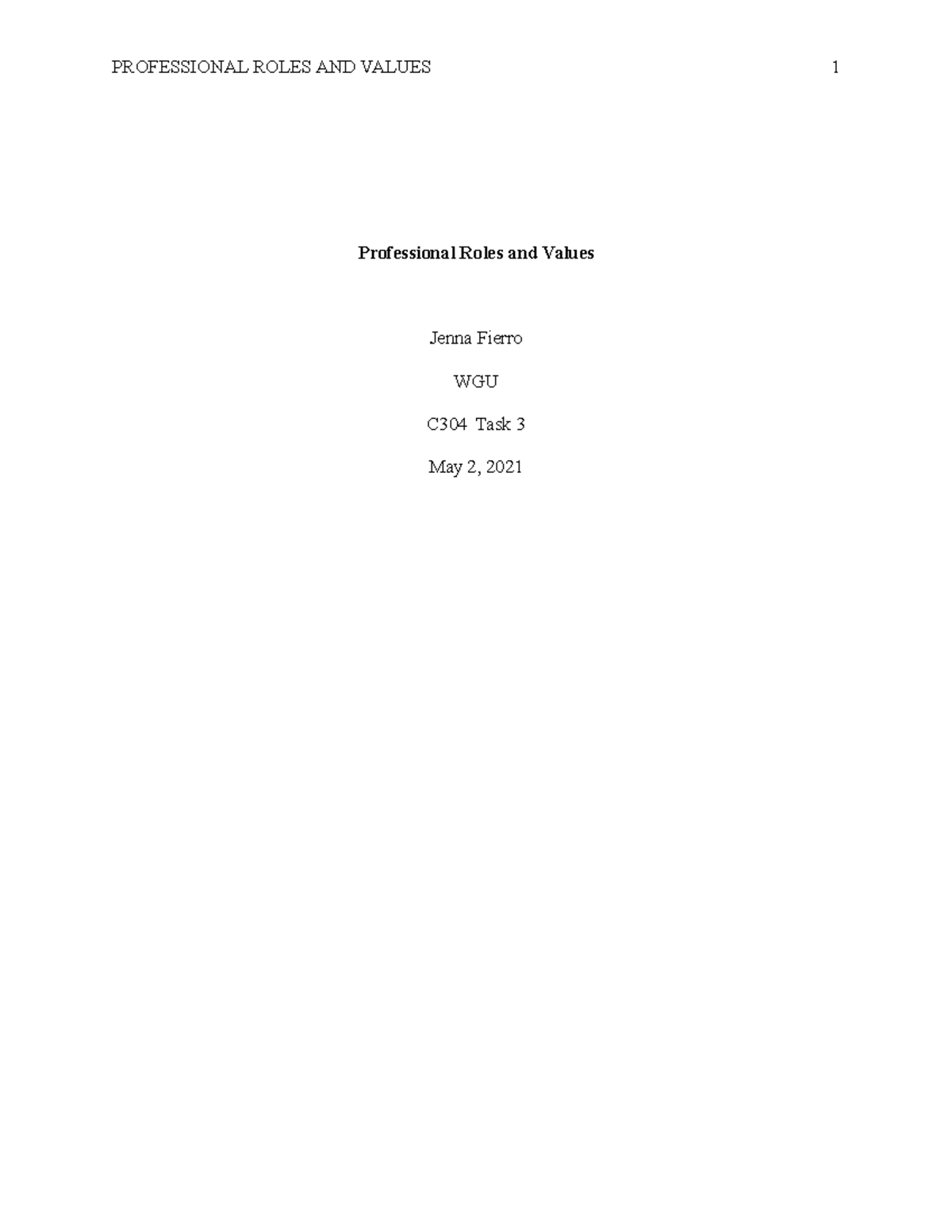 Roles and Values Task 3 - Professional Roles and Values Jenna Fierro ...