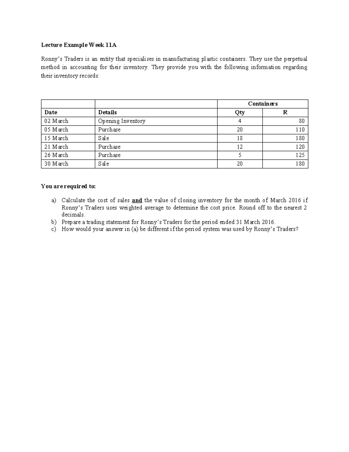 Lecture example Week 11A - Lecture Example Week 11A Ronny’s Traders is an entity that ...