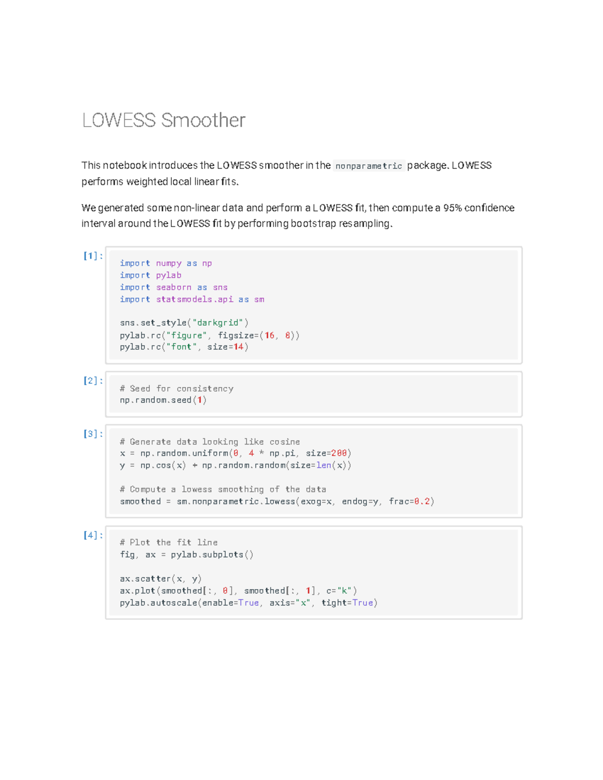 Lowess Smoother - statsmodels 0.15.0 (+59) - LOWESS Smoother This notebook introduces the LOWESS ...