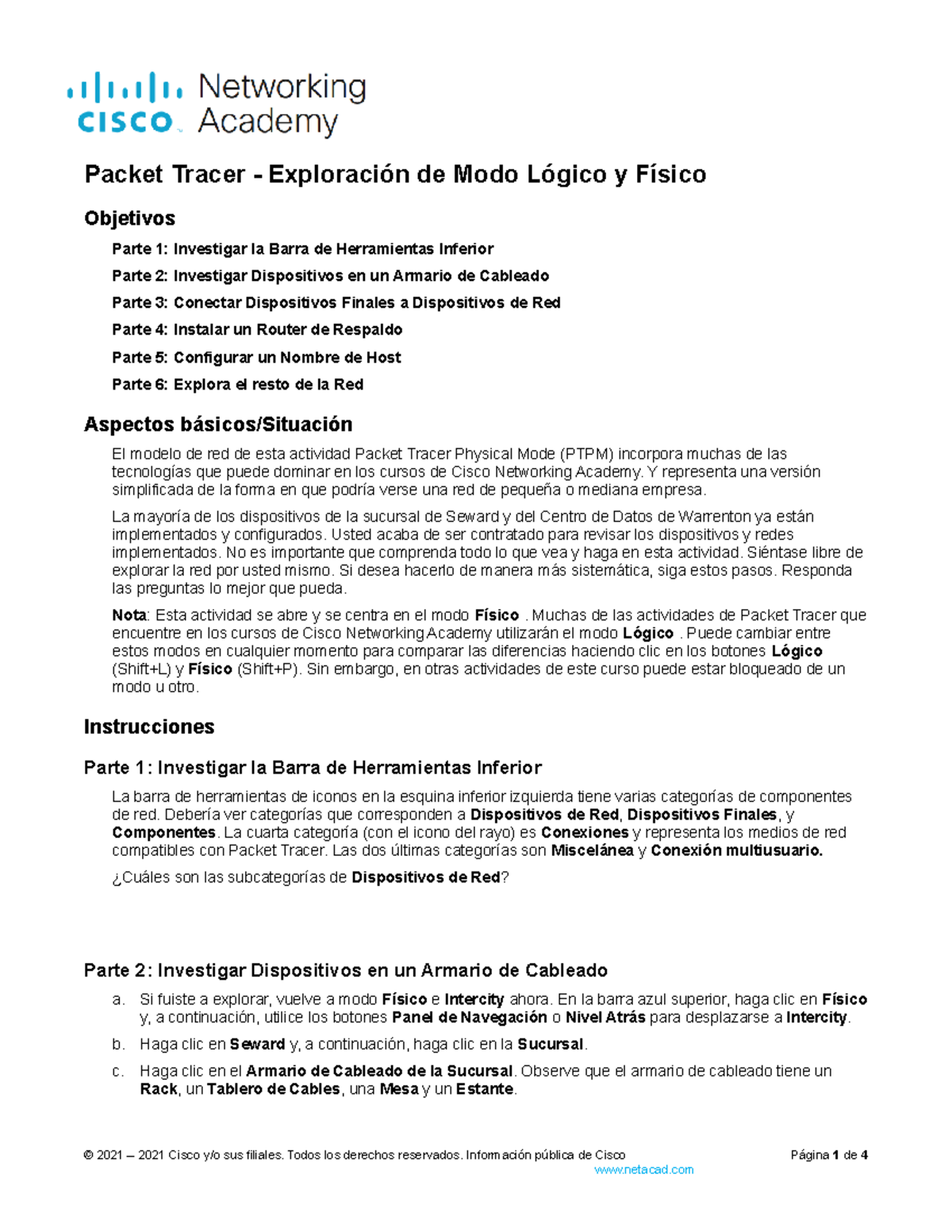 1.0.5 Packet Tracer - Logical and Physical Mode Exploration - Objetivos ...