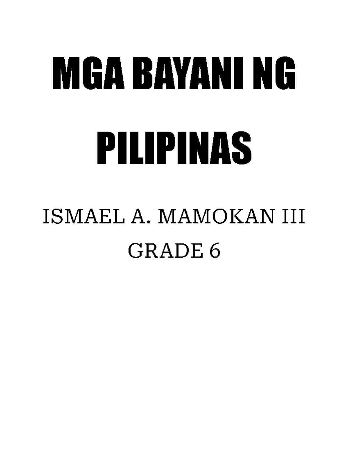 MGA Bayani NG Pilipinas - MGA BAYANI NG PILIPINAS ISMAEL A. MAMOKAN III ...
