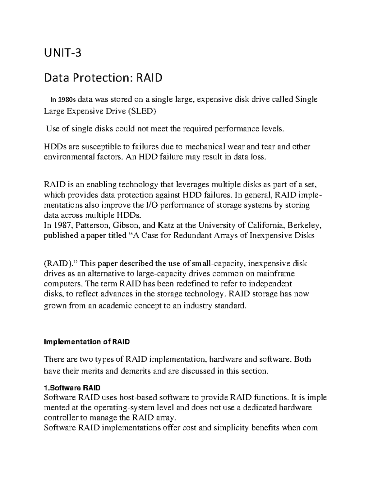 SAN3 - UNIT- Data Protection: RAID In 1980s data was stored on a single large, expensive disk ...