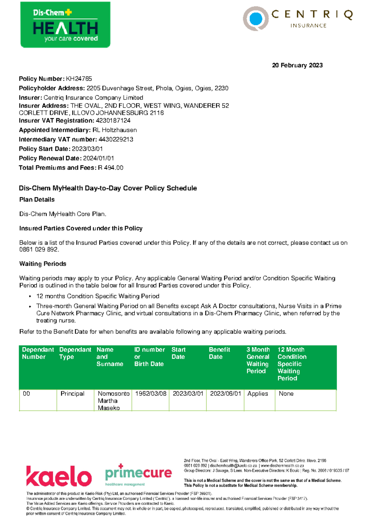 Policy Schedule Dischem - Policyholder Address: 2205 Duvenhage Street ...