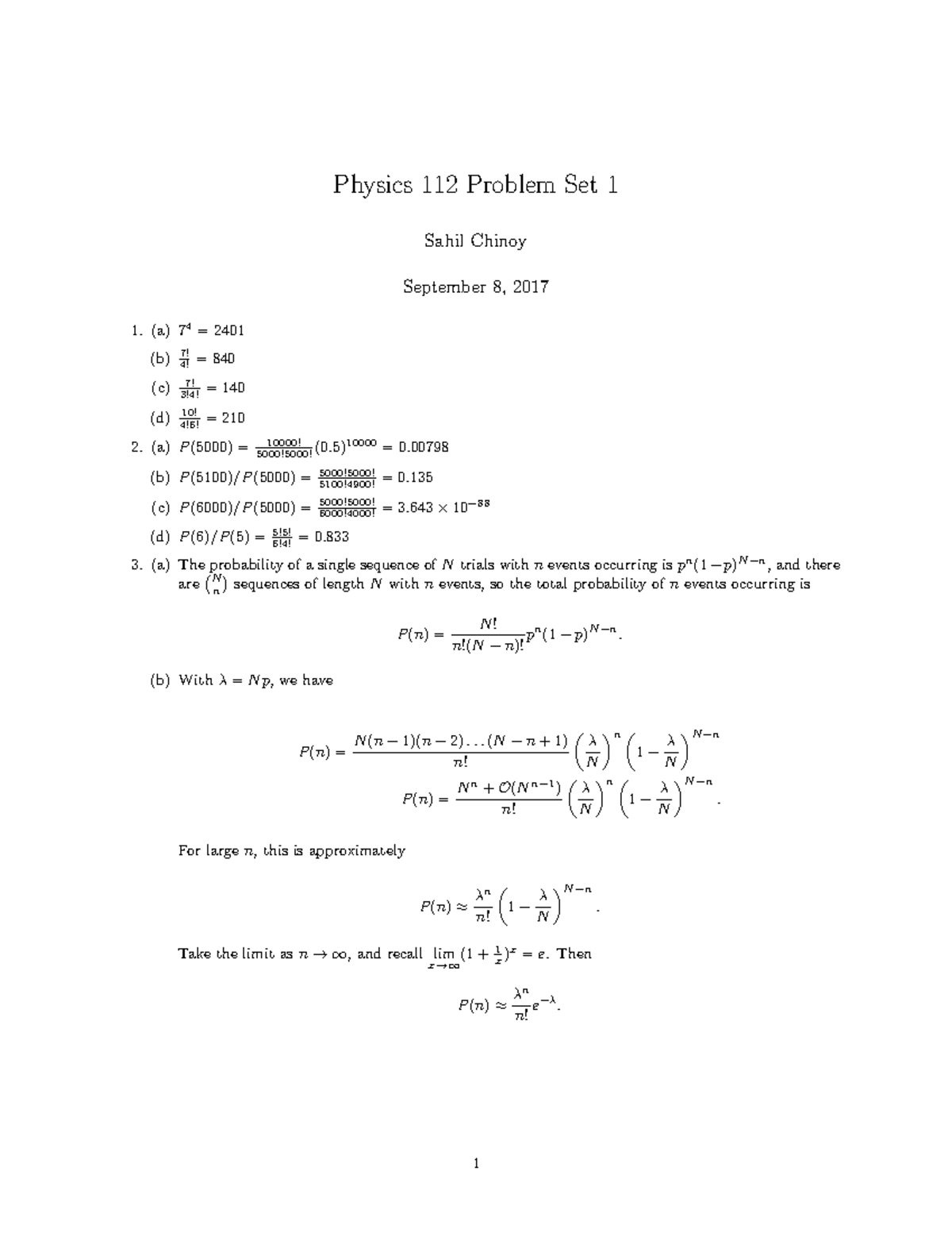 Hw1 - Hw1-Sets - Physics 112 Problem Set 1 Sahil Chinoy September 8, 2017 (a) 7 4 = 2401 (b) 7 ...