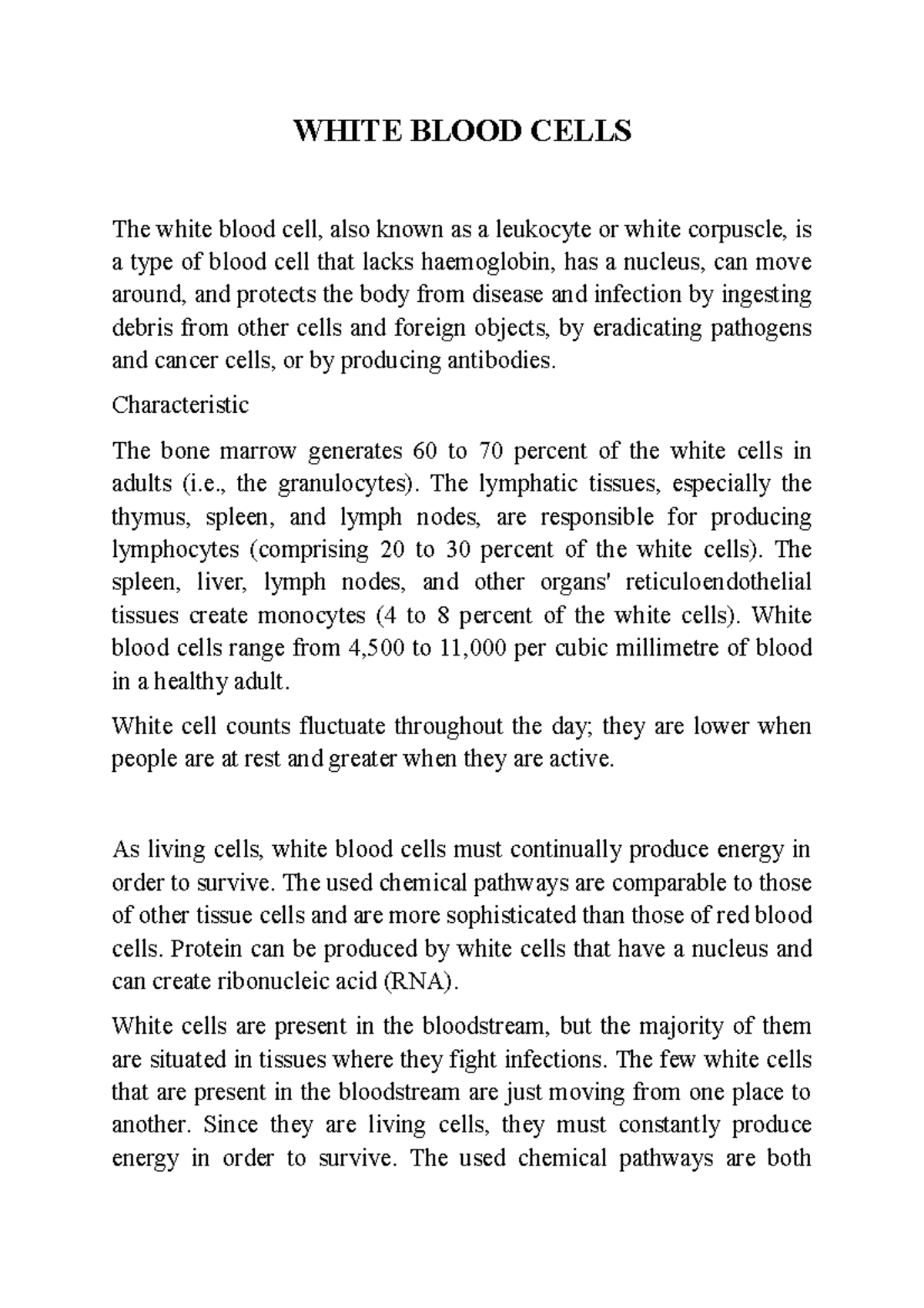 White Blood Cells - WHITE BLOOD CELLS The white blood cell, also known ...