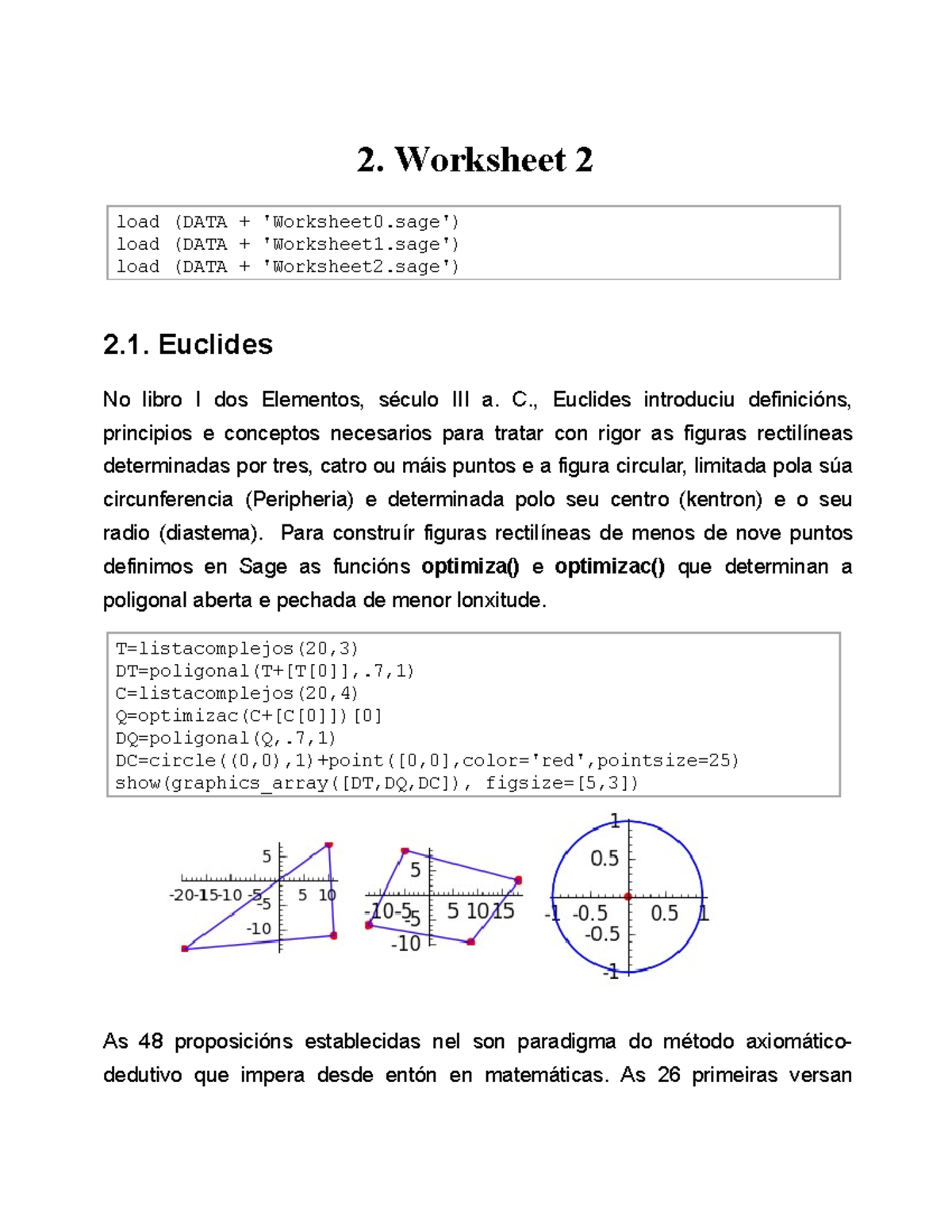 2 Worksheet - Sage - 2. Worksheet 2 load (DATA + 'Worksheet0') load (DATA + 'Worksheet1') load ...