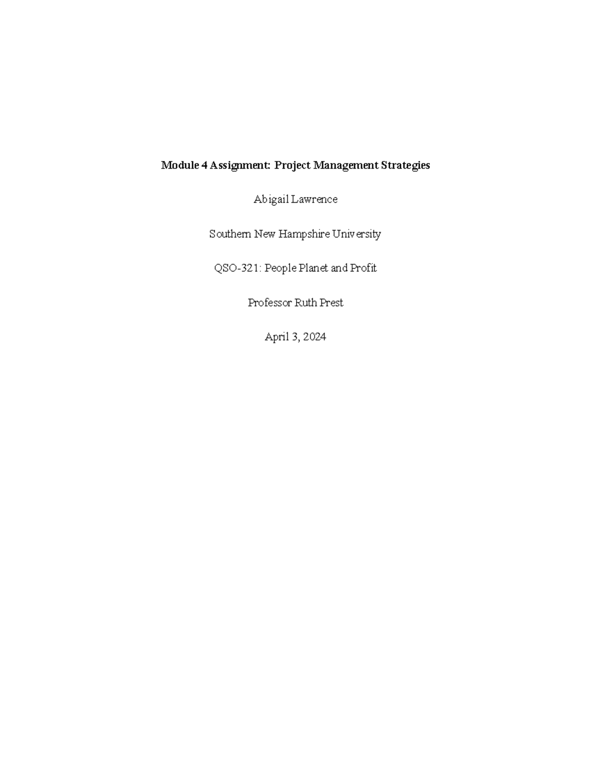 Qso 321 mod 4 assignement - Module 4 Assignment: Project Management Strategies Abigail Lawrence ...