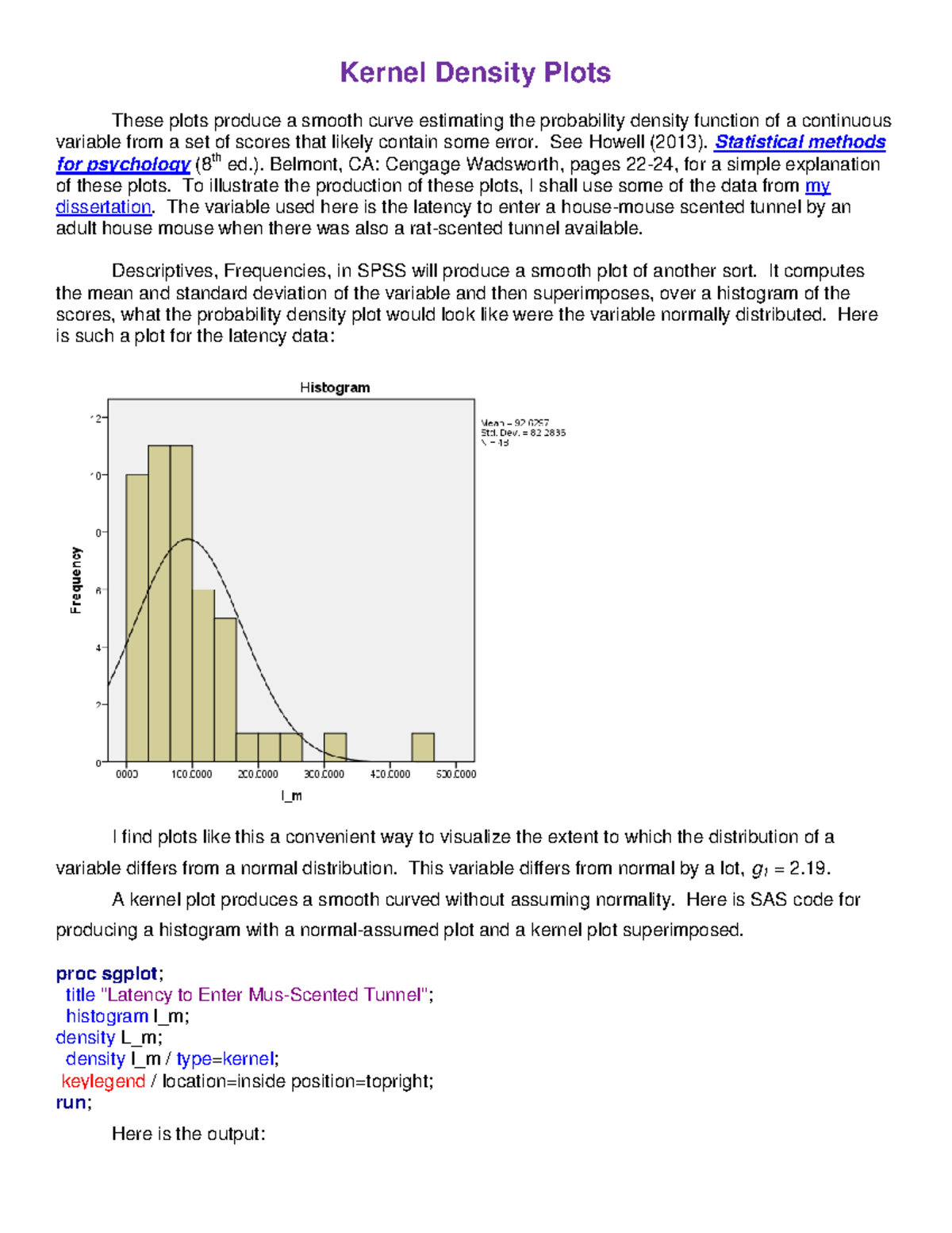 Kernal Density Plots - See Howell (2013). Statistical methods for ...