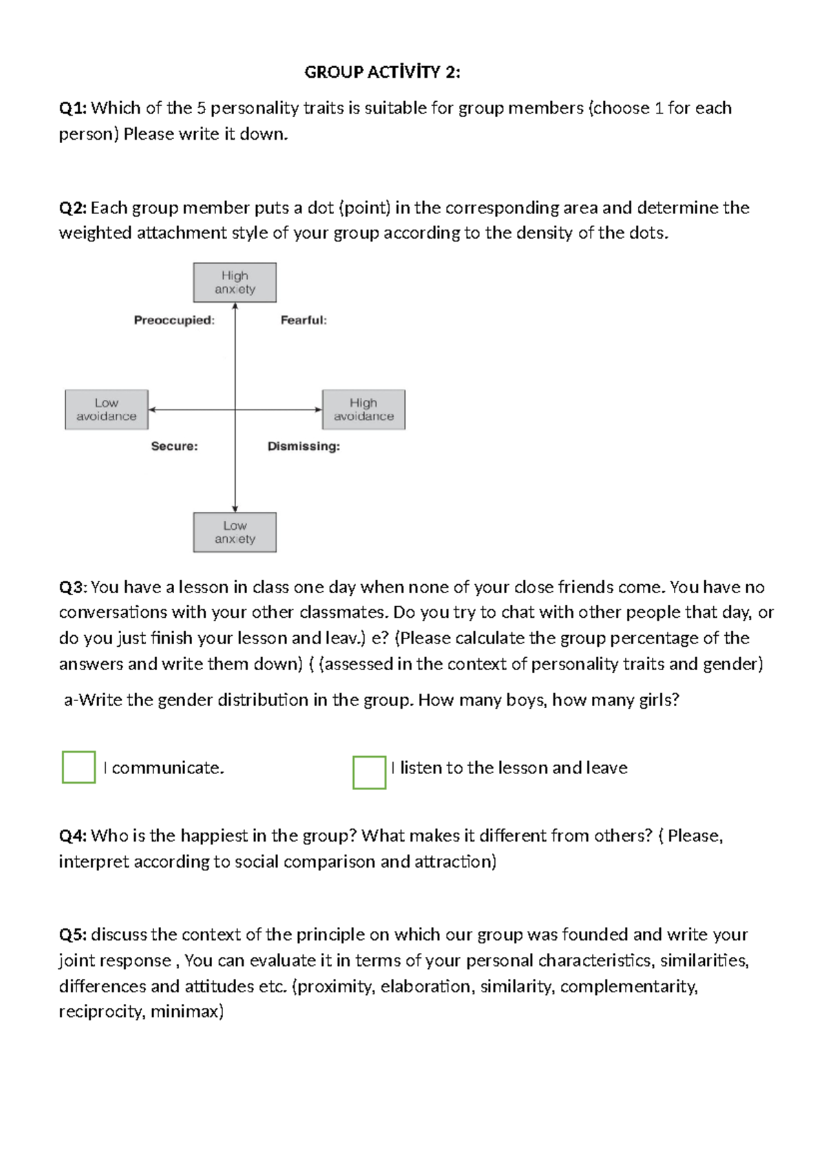 Group ACTİVİTY 2 - GROUP ACTİVİTY 2: Q1: Which of the 5 personality ...