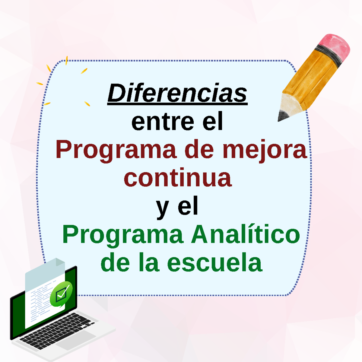 Diferencias entre el Programa de mejora continua y el Programa ...