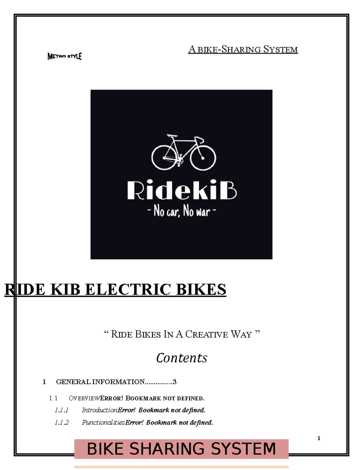 User Manual - A BIKE-SHARING SYSTEM “ RIDE BIKES IN A CREATIVE WAY ...