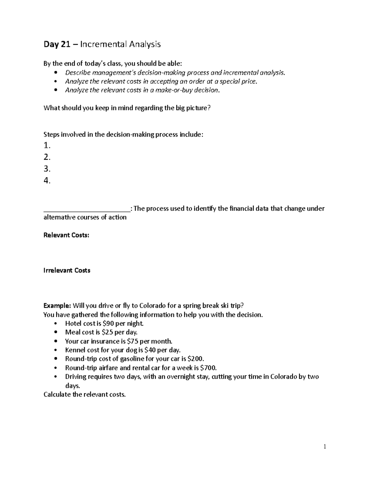 Incremental Analysis - Analyze the relevant costs in accepting an order ...