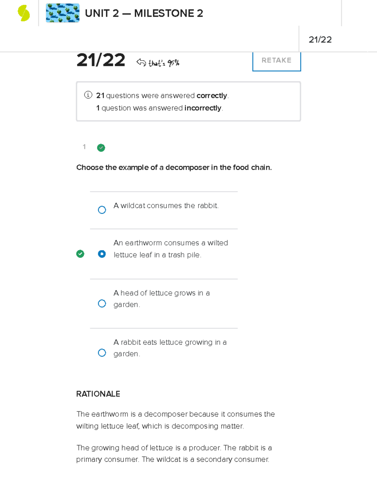 ES Unit 2 Milestone - 1 21 / 22 that's 95% RETAKE 21 questions were answered correctly. 1 - Studocu