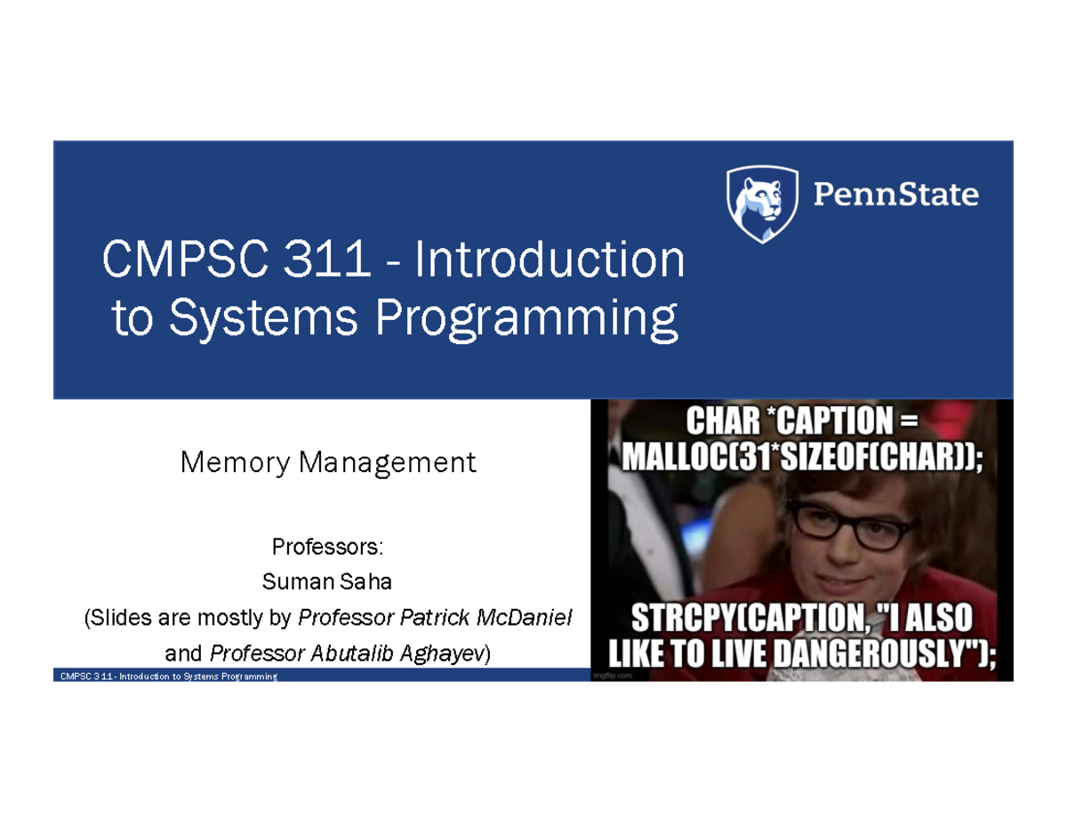 Memory - xxx - CMPSC 311 - Introduction to Systems Programming Memory Management ...
