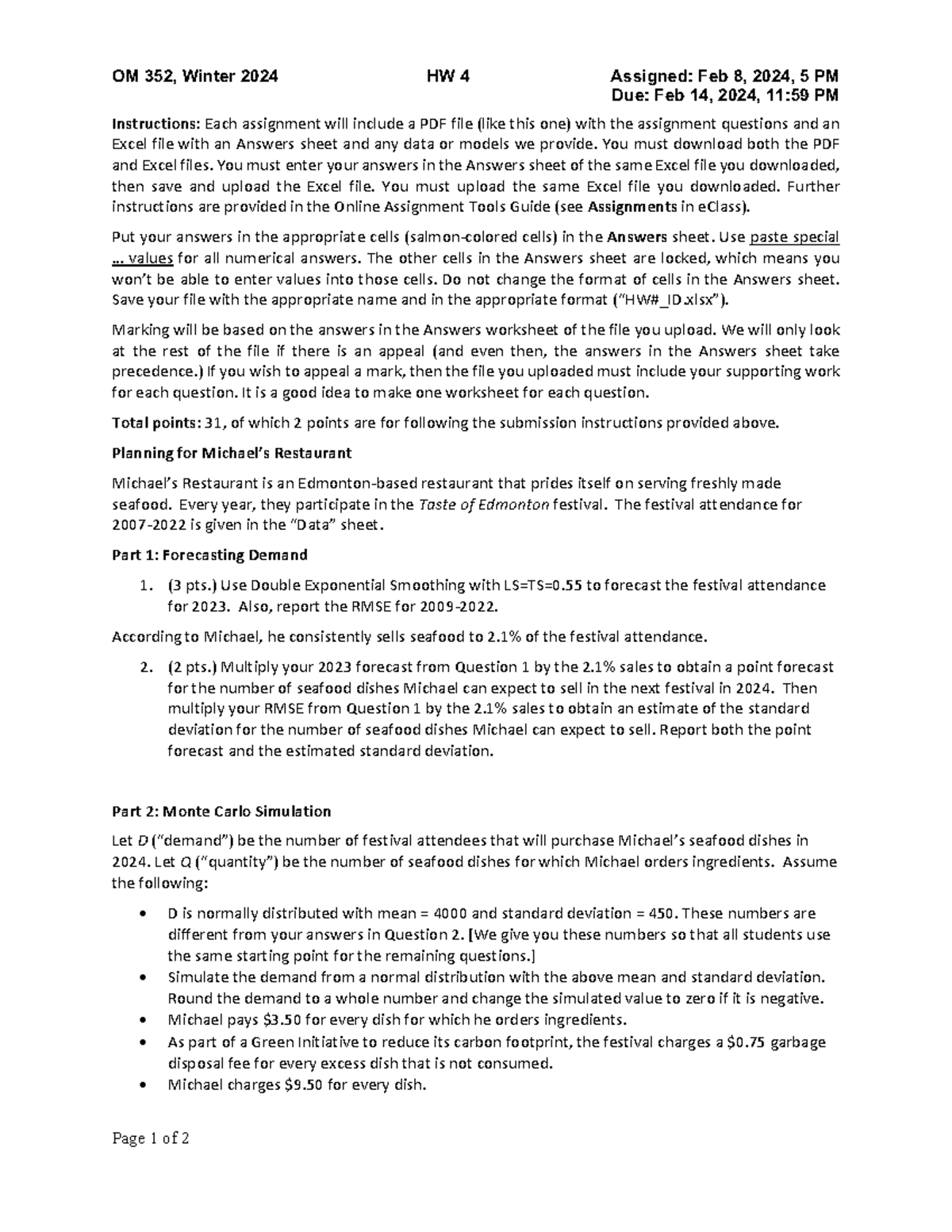 HW4 8 Feb 24 - OM 352, Winter 202 4 HW 4 Assigned: Feb 8 , 2024 , 5 PM Due: Feb 14 , 202 4 , 11: ...