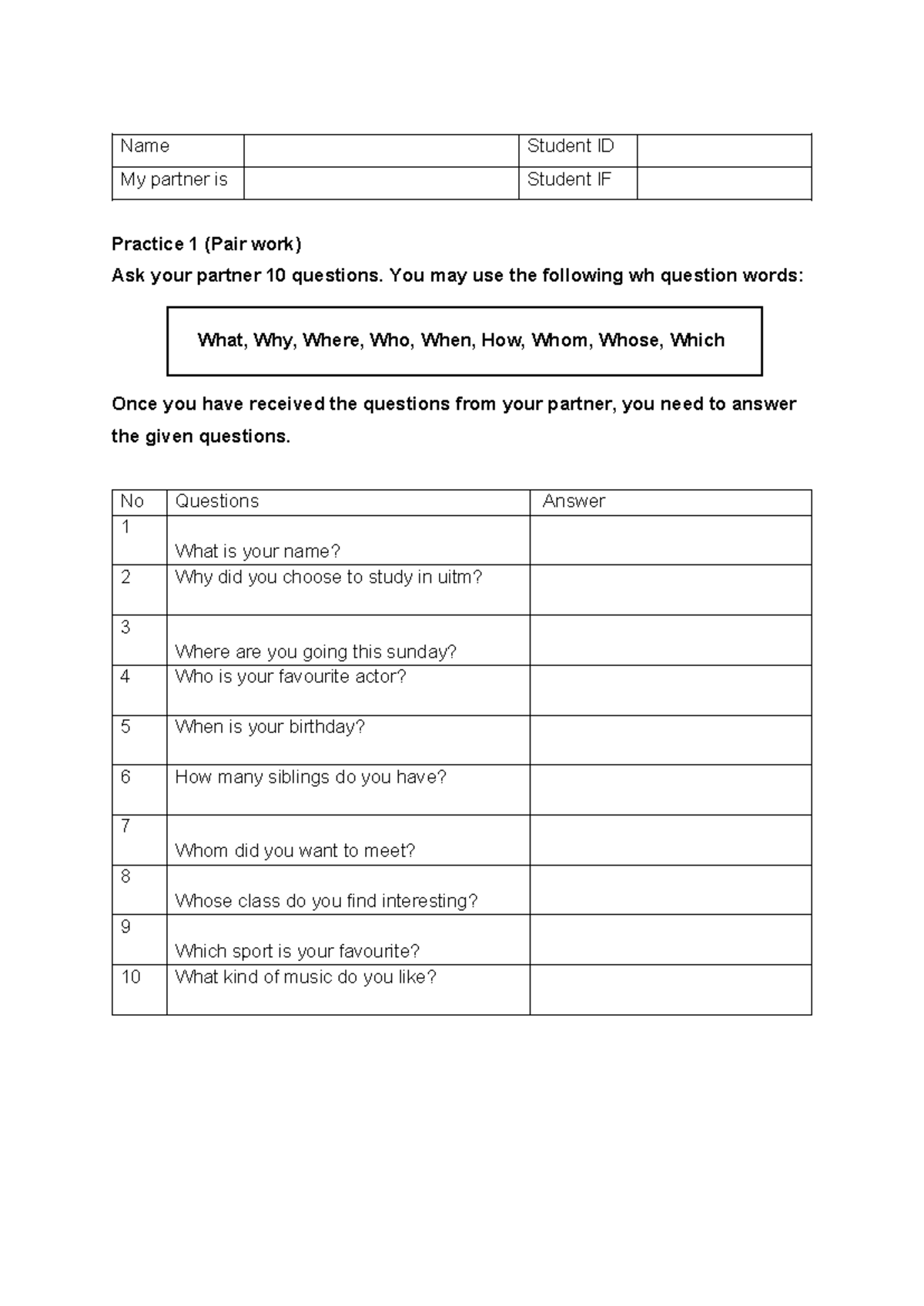 Wh- Questions Practice 1 - Name Student ID My partner is Student IF ...