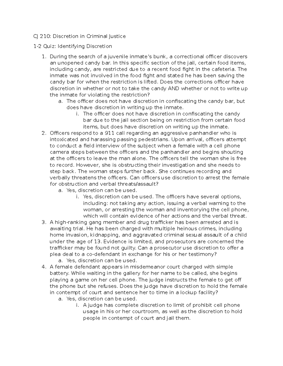 CJ 210 1-2 Quiz Identifying discretion - CJ 210: Discretion in Criminal Justice 1-2 Quiz: - Studocu