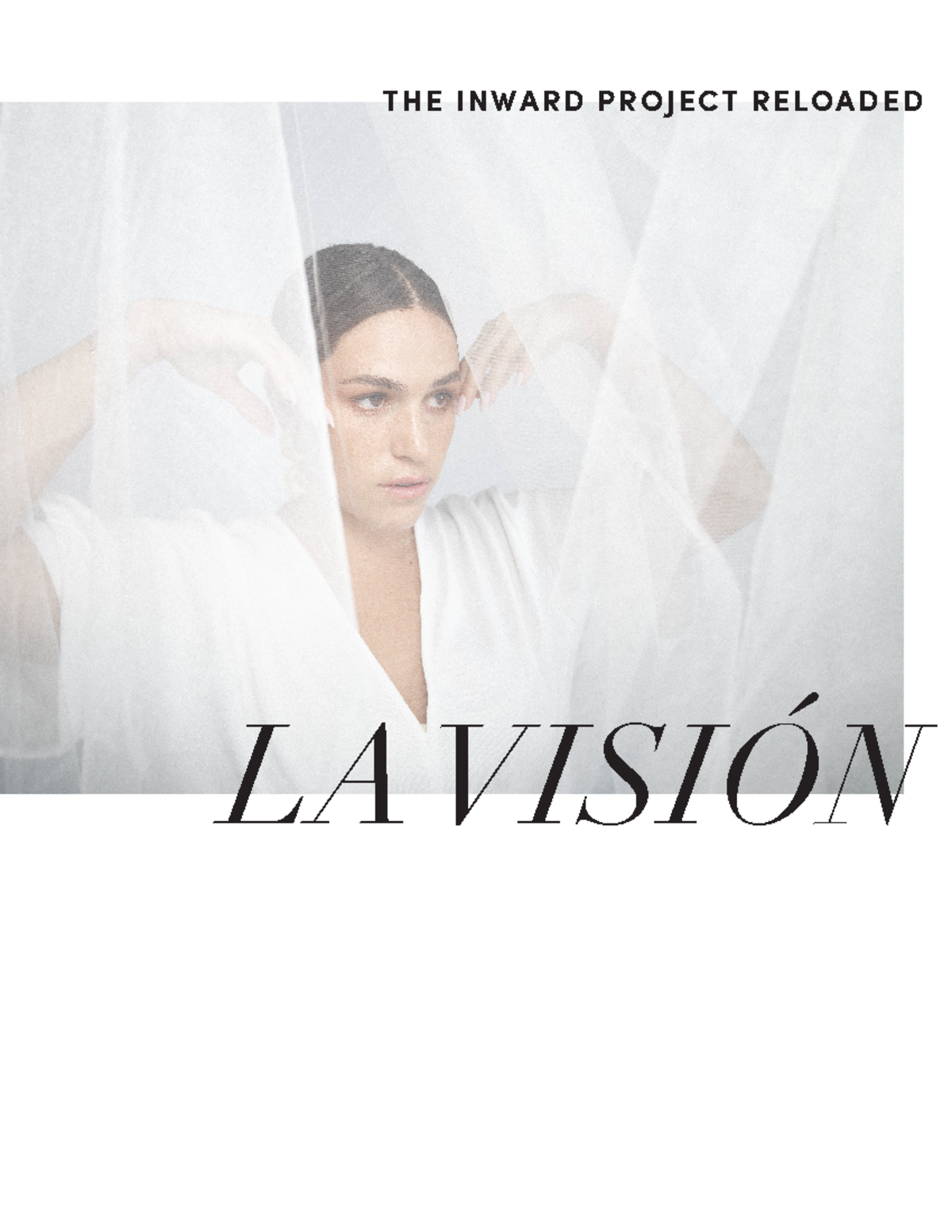 La Vision - LA VISIÓN THE INWARD PROJECT RELOADED “SOY UN IMÁN PODEROSO ...