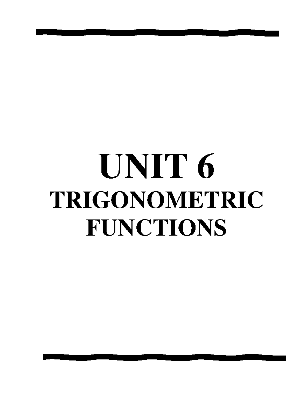 08-Unit6 - 08-Unit6 - UNIT 6 TRIGONOMETRIC FUNCTIONS UNIT 6 ...