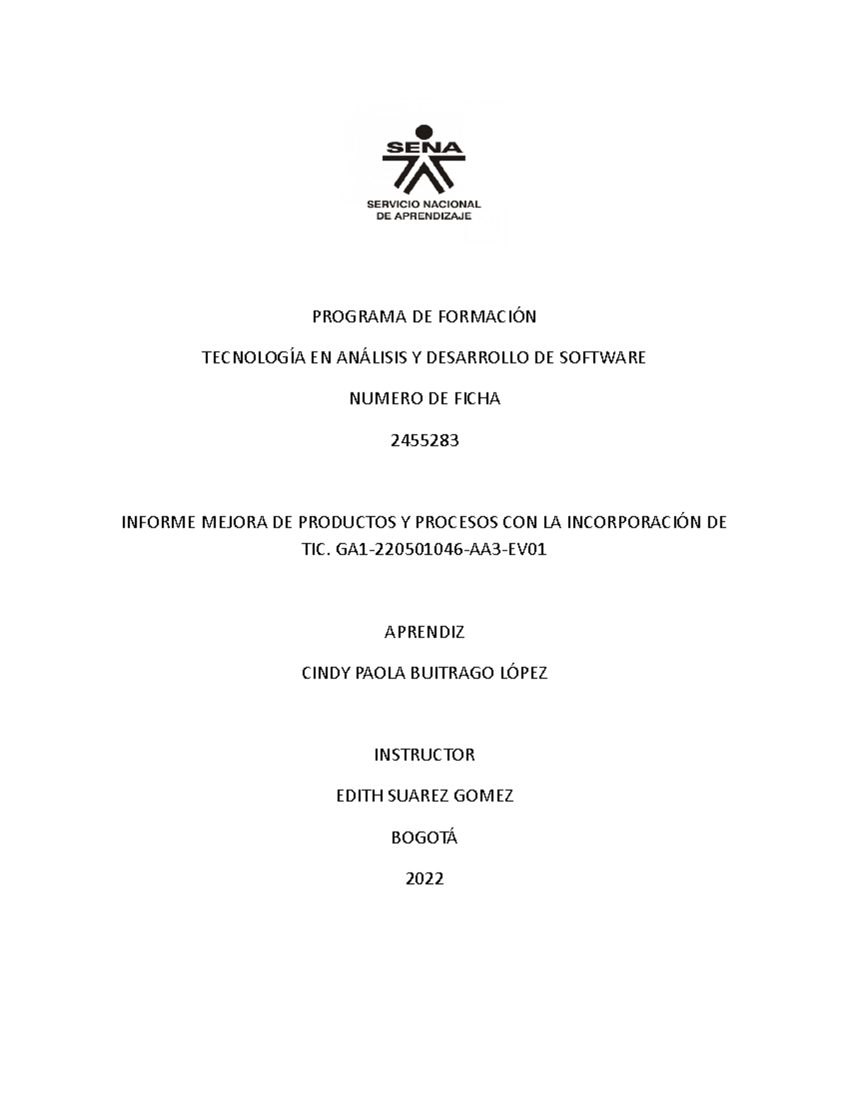 LAS TIC Informe - las tic - PROGRAMA DE FORMACIÓN TECNOLOGÍA EN ANÁLISIS Y DESARROLLO DE ...