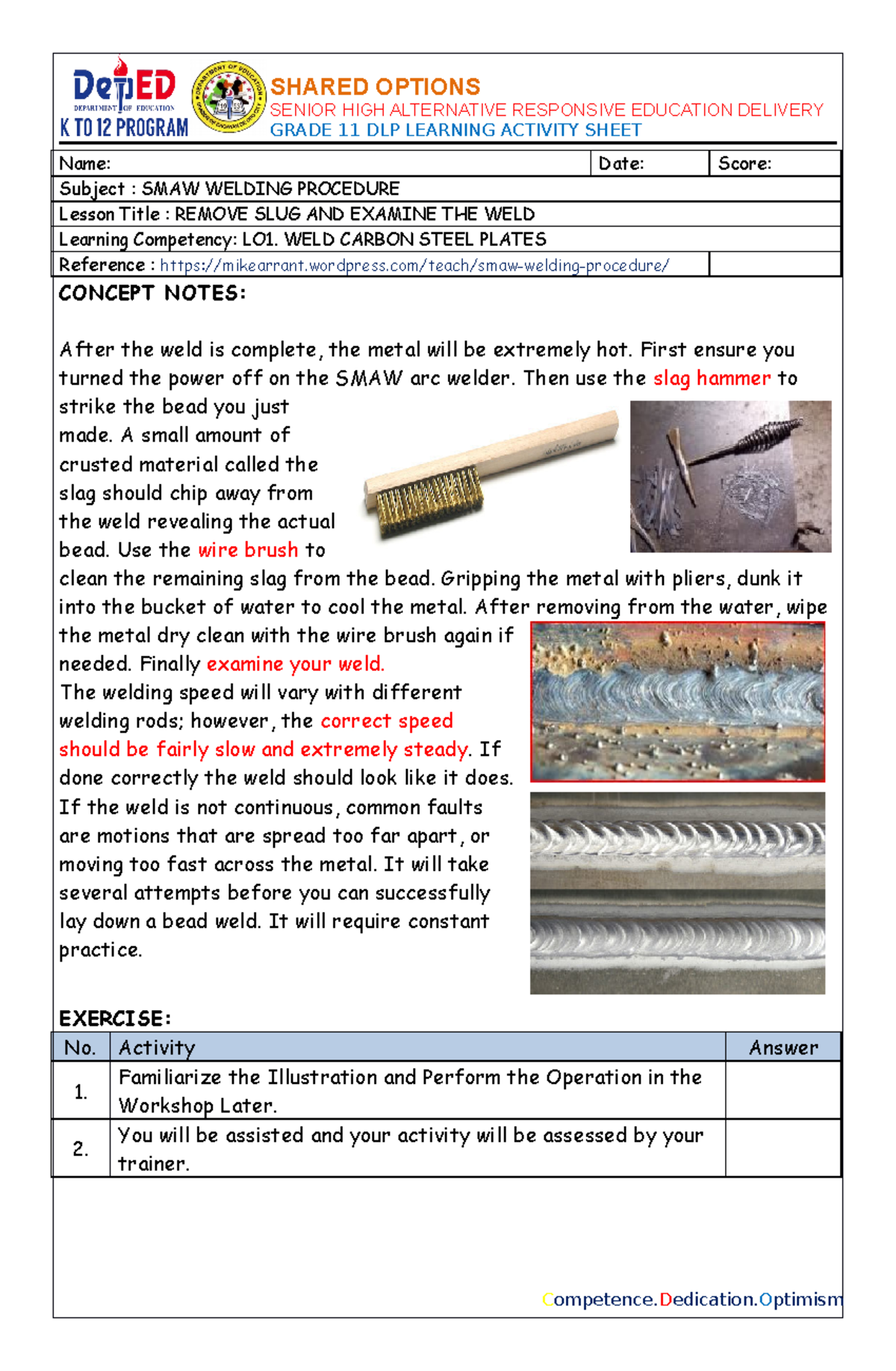 Removing Slug and Examine the welding Bead - SHARED OPTIONS SENIOR HIGH ALTERNATIVE RESPONSIVE ...