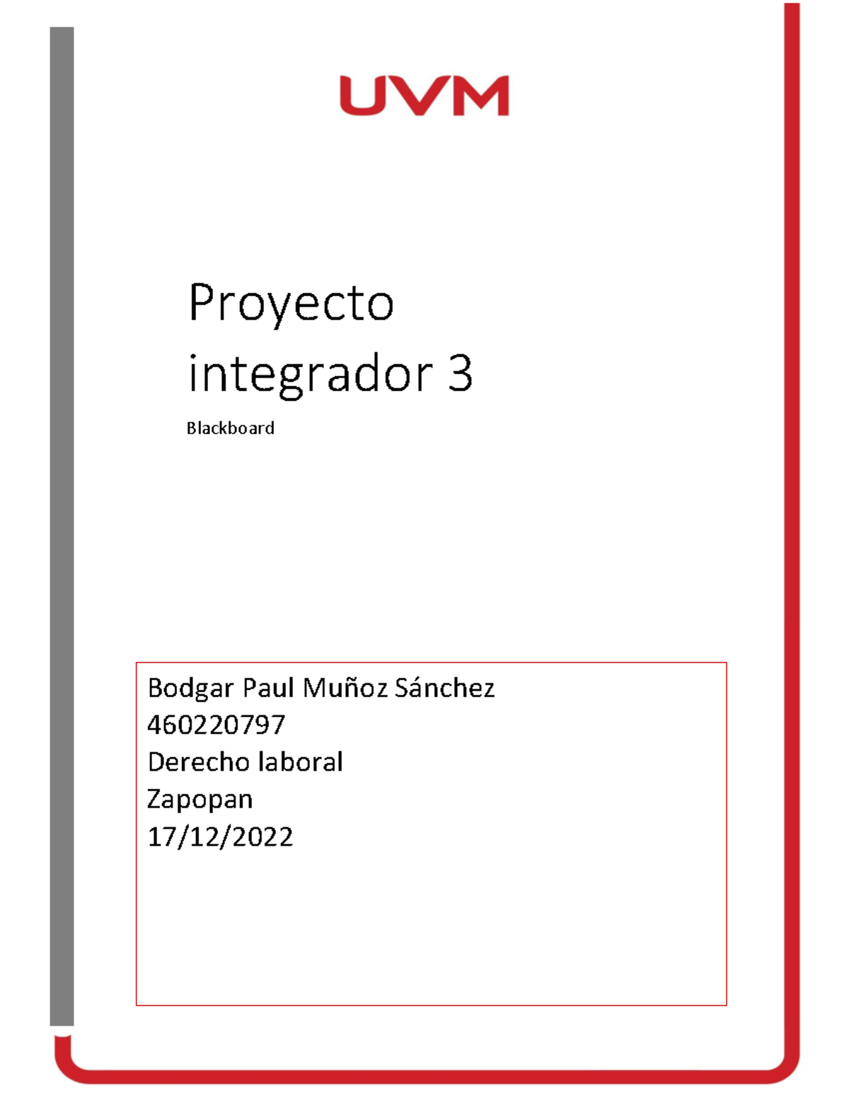 Proyecto integrador etapa 3 - Proyecto integrador 3 Blackboard Bodgar Paul Muñoz Sánchez ...