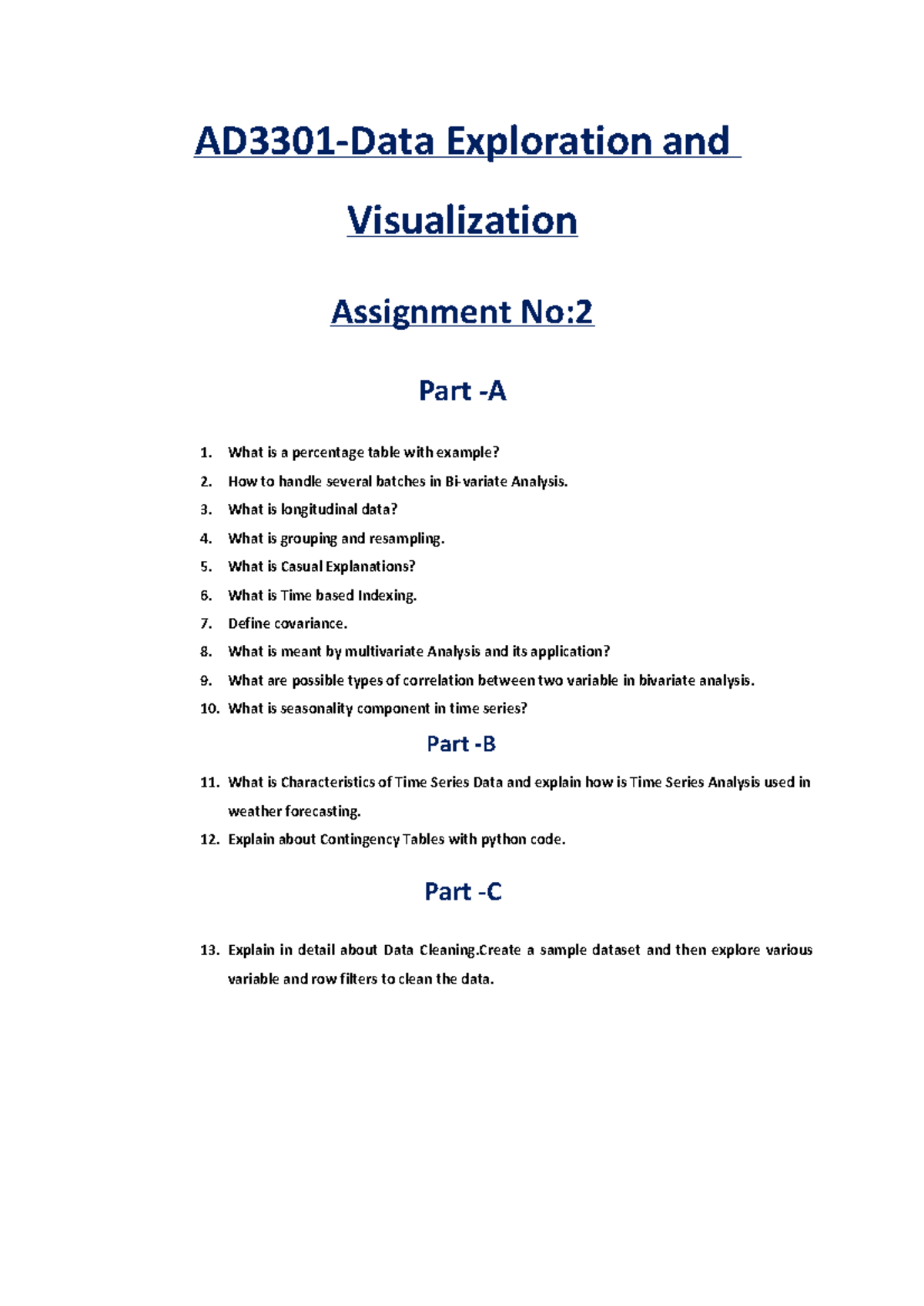 Dev assignment - AD3301-Data Exploration and Visualization Assignment No: Part -A 1. What is a ...