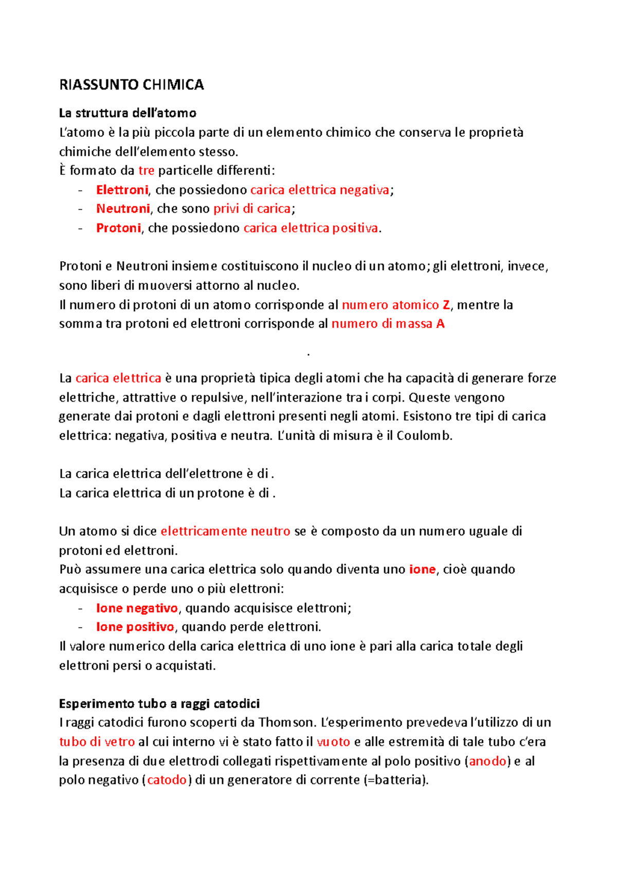 Riassunto Chimica - RIASSUNTO CHIMICA La struttura dell’atomo L’atomo è ...