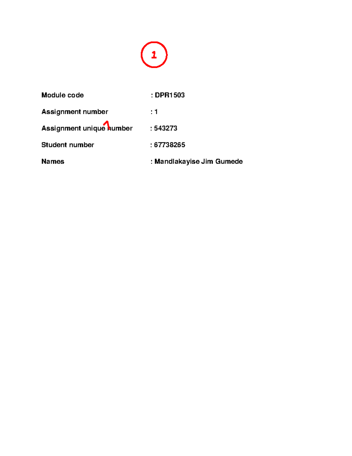 67738265 DPR1503 01 MARK091100 - Names : Mandlakayise Jim Gumede Module code : DPR Assignment ...