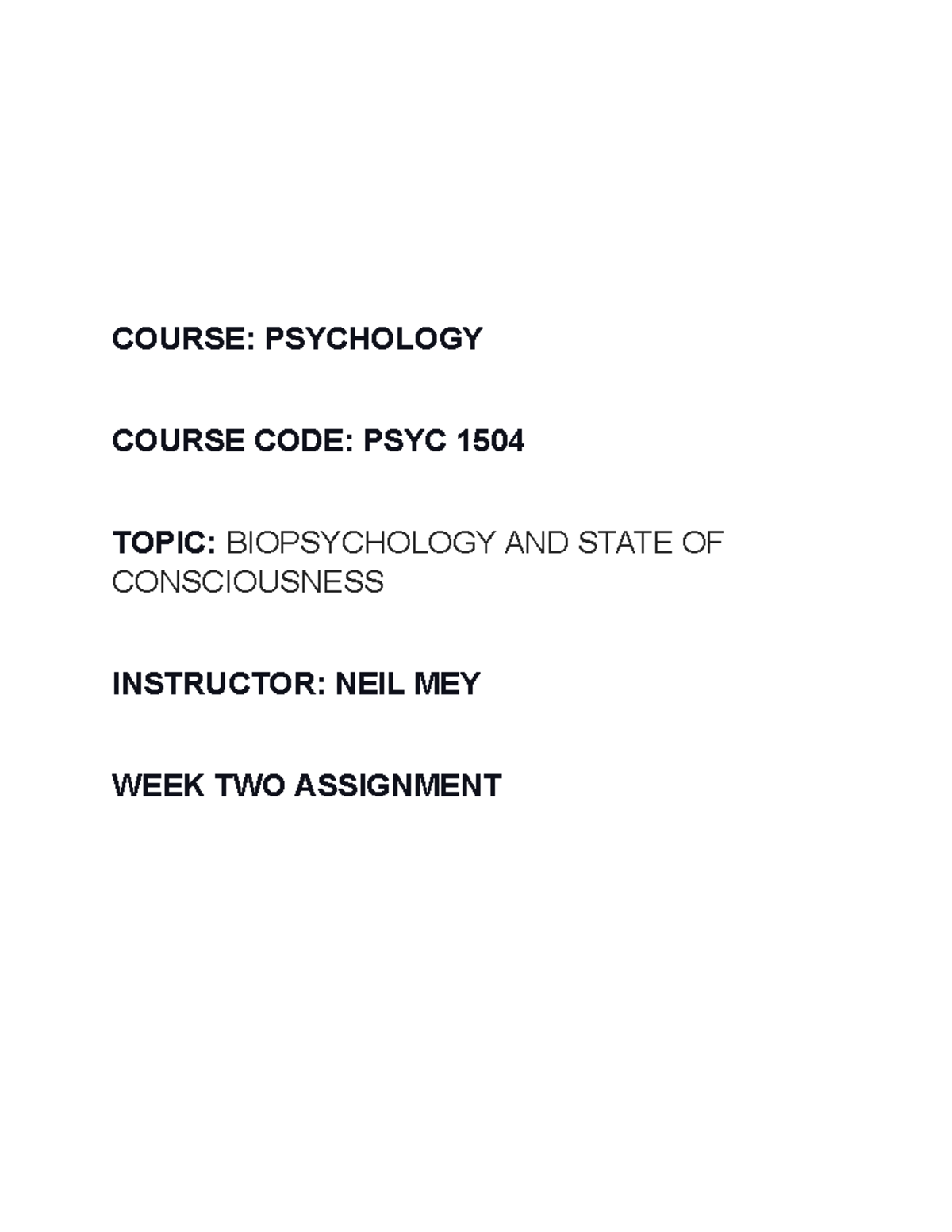 W A WEEK 2 - written assignment - COURSE: PSYCHOLOGY COURSE CODE: PSYC ...