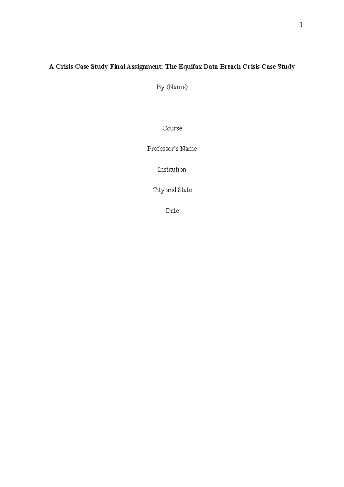 A Crisis Case Study Final Assignment - A cybersecurity crisis refers to ...