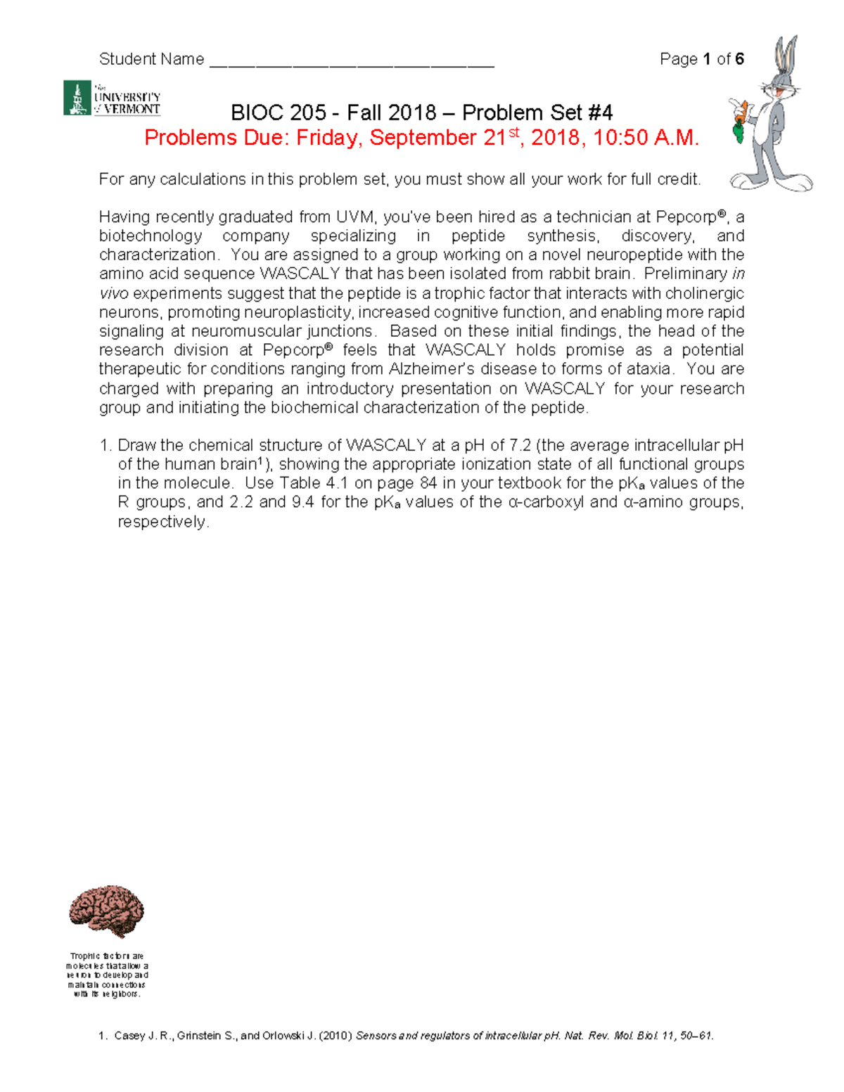 BIOC 205 - Fall 2018 - Problem Set #4 - Student Name Page 1 of 6 BIOC 205 Fall 2018 Problem Set ...