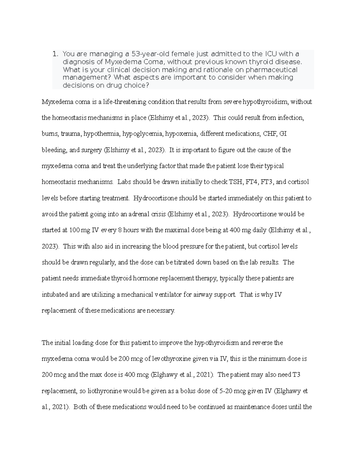 Endocrine dis - discussion - You are managing a 53-year-old female just ...