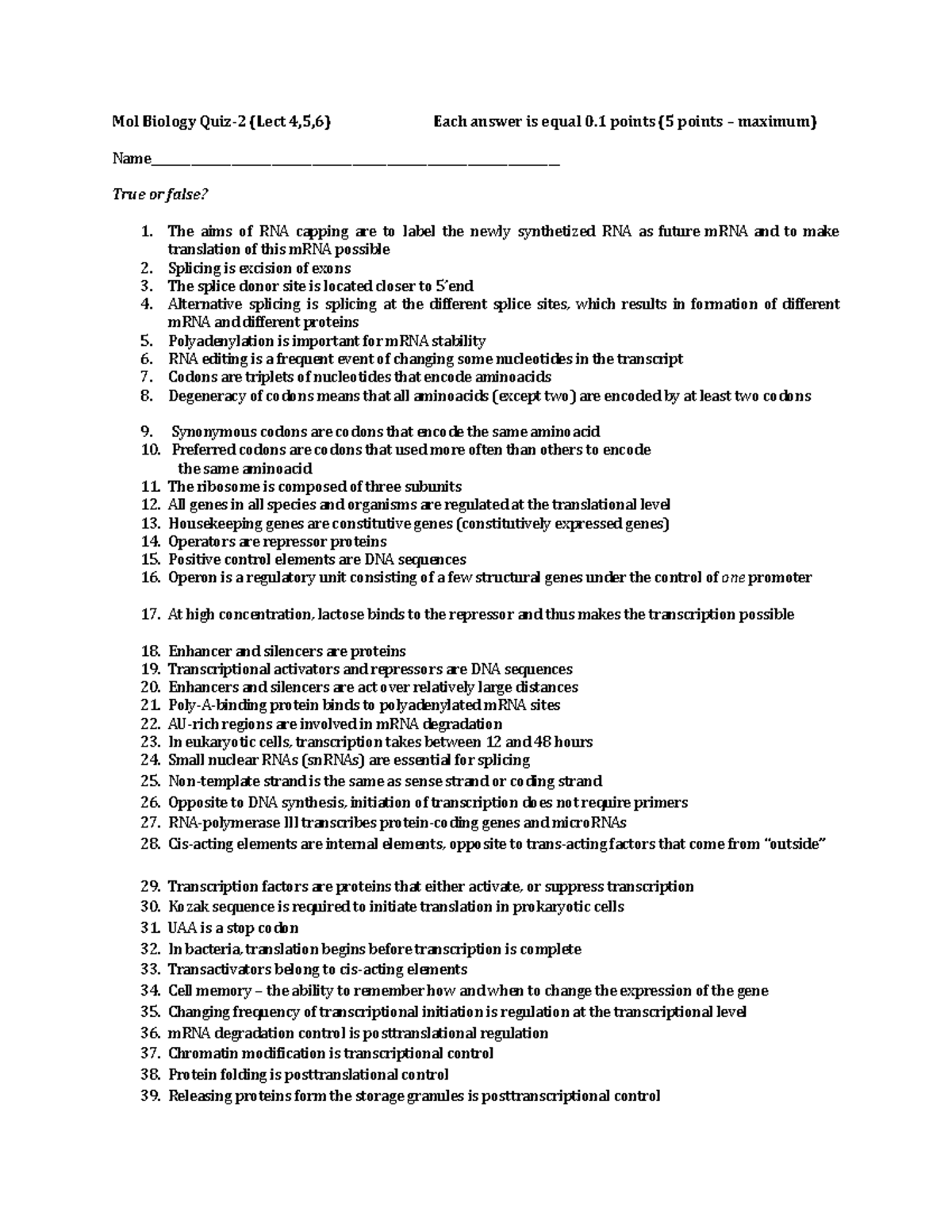 Quiz 2 - These questions were on the first quiz. Not all of them but ...