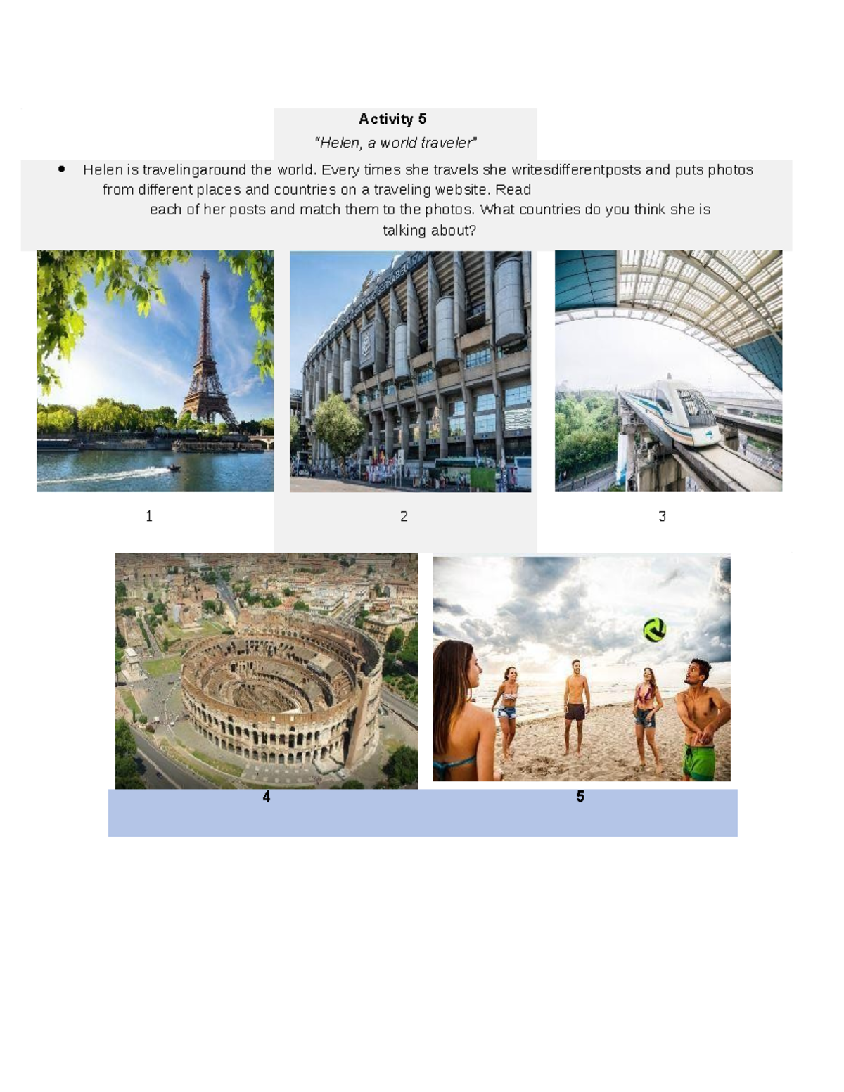 Act5 ingles - Activity 5 “Helen, a world traveler” Helen is ...