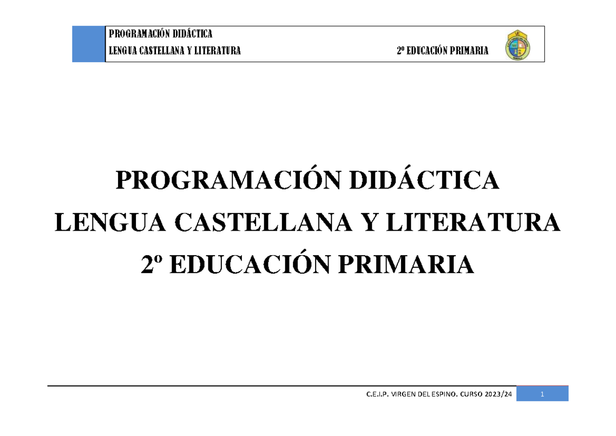 Programacion lengua 2o e - LENGUA CASTELLANA Y LITERATURA 2 º EDUCACIÓN PRIMARIA PROGRAMACIÓN ...