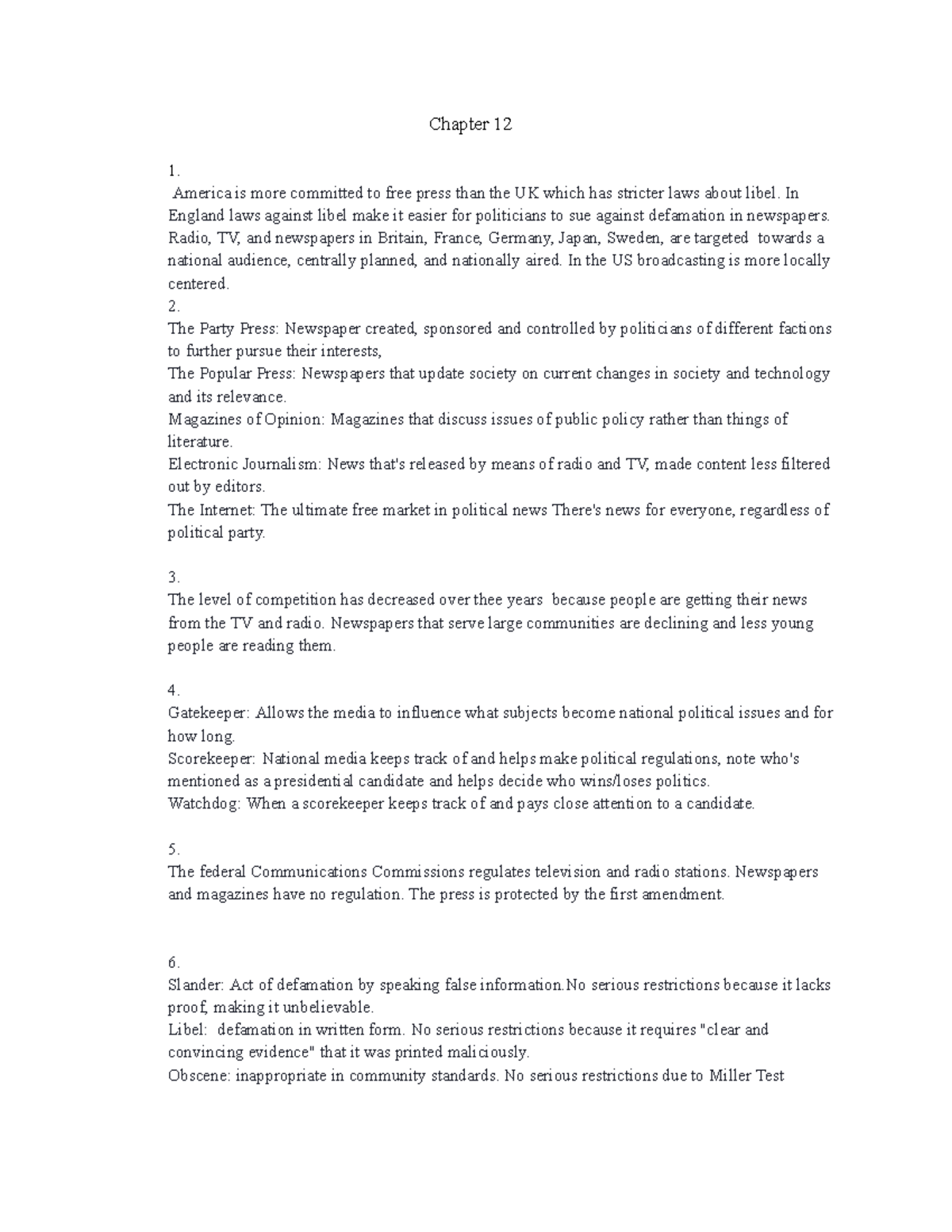 Chapter 12 US GOV Textbook Assignment - Chapter 12 1. America is more committed to free press ...