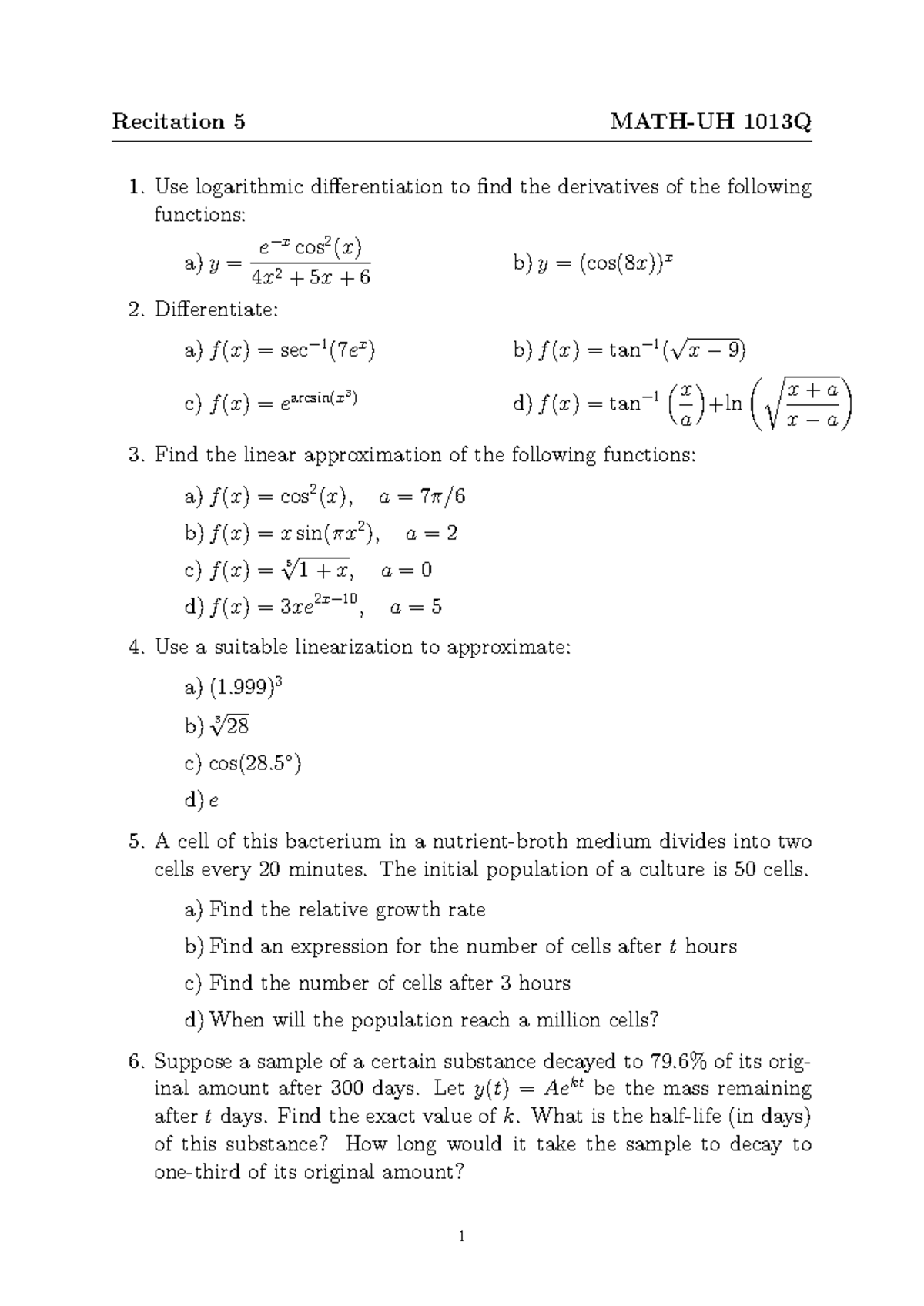 Recitation 5 - practice - Recitation 5 MATH-UH 1013Q Use logarithmic ...