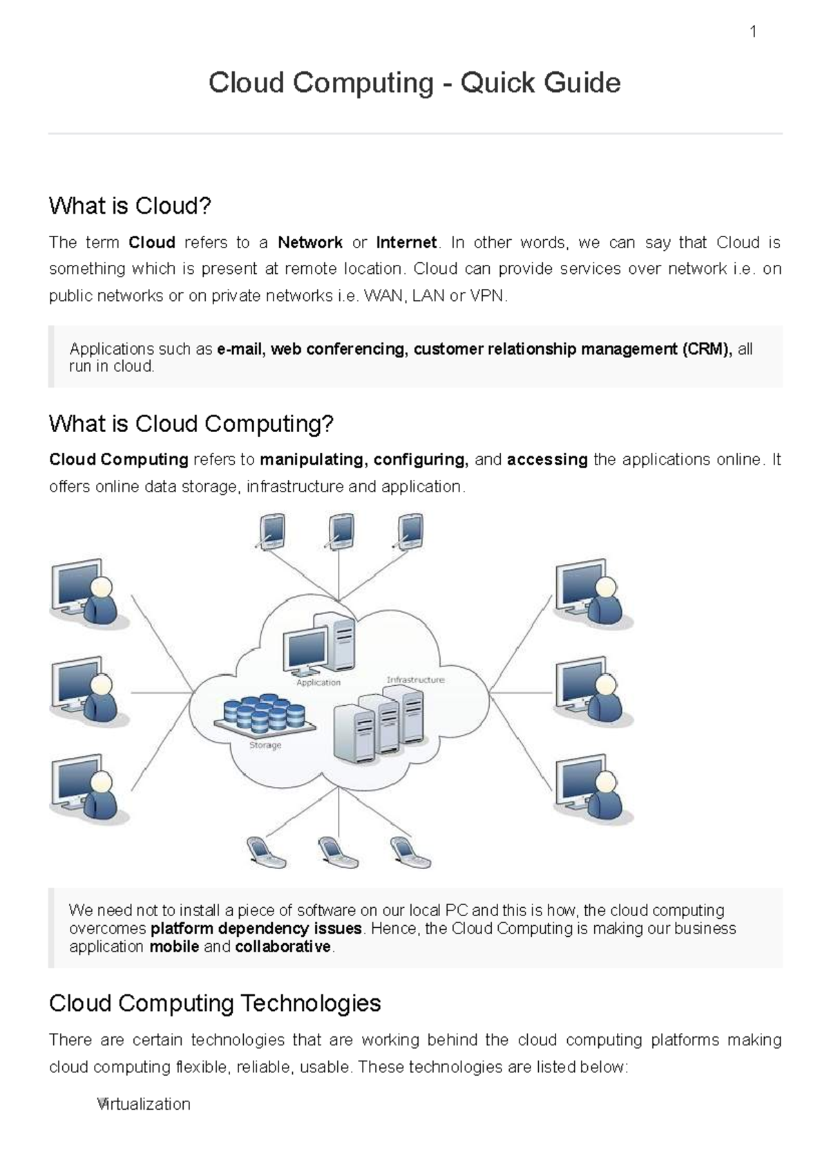 Cloud Computing - Quick Guide - In other words, we can say that Cloud is something which is ...