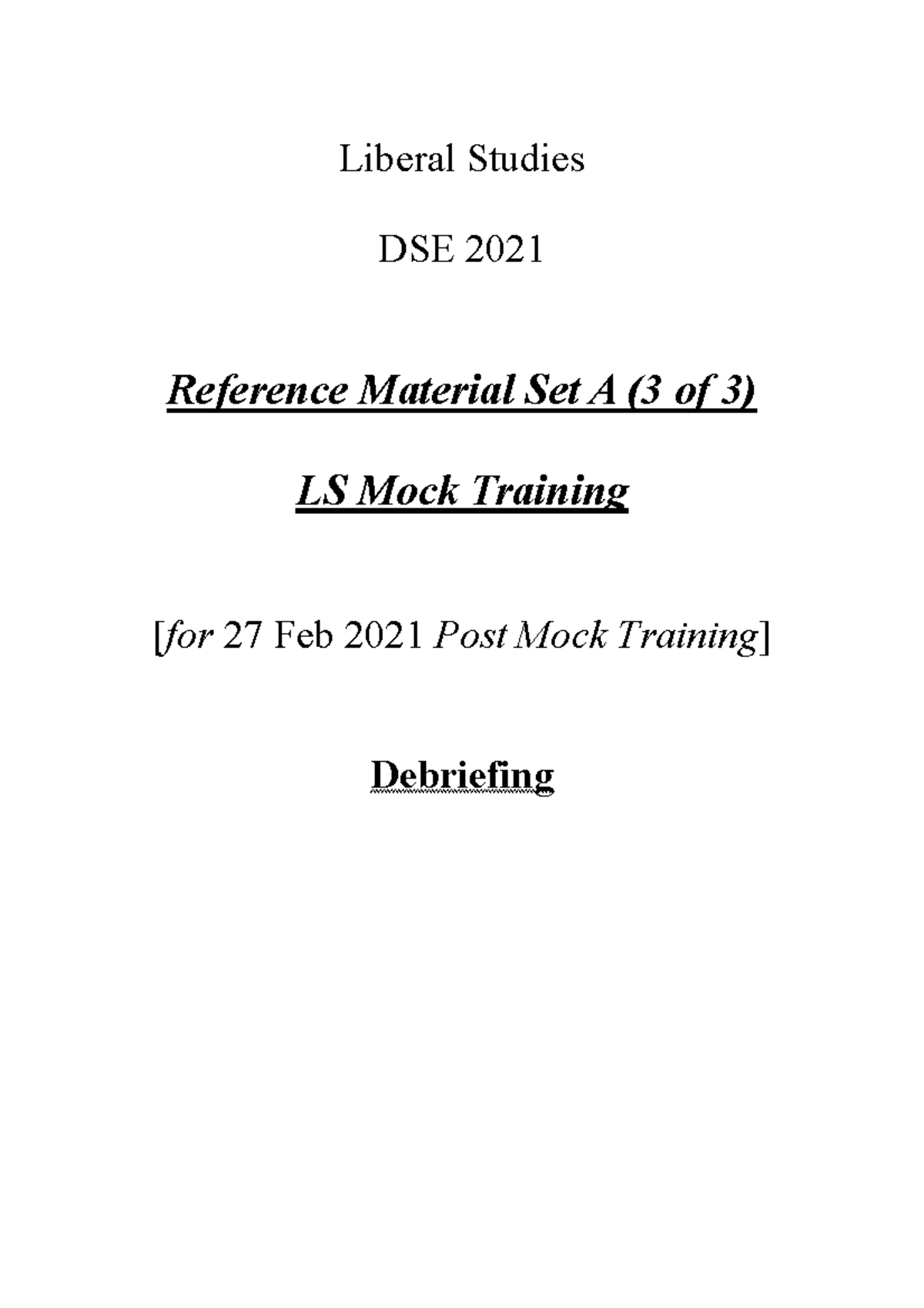 DSE21 Set A Mock (PCMS 1920 Mock) Debriefing - Liberal Studies DSE 2021 Reference Material Set A ...