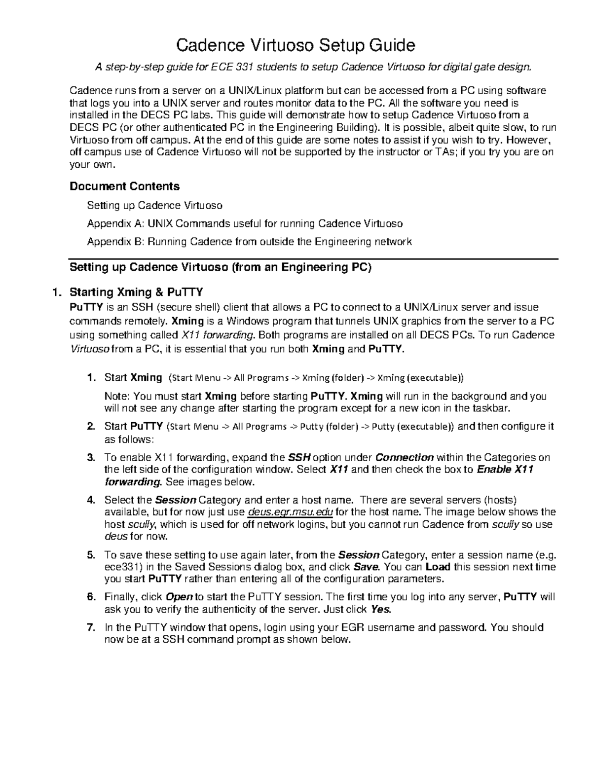 Cadence Virtuoso Setup Guide - Cadence runs from a server on a UNIX ...
